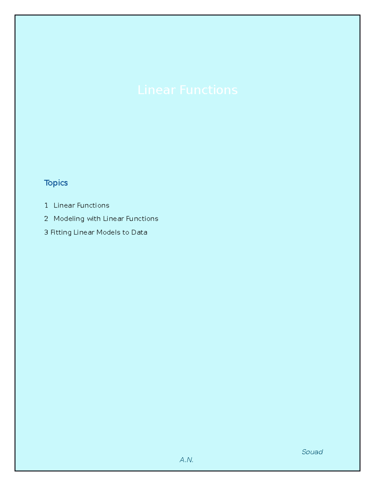 MATH 1201 Notes Chapter 4 - Linear Functions Topics 1 Linear Functions ...