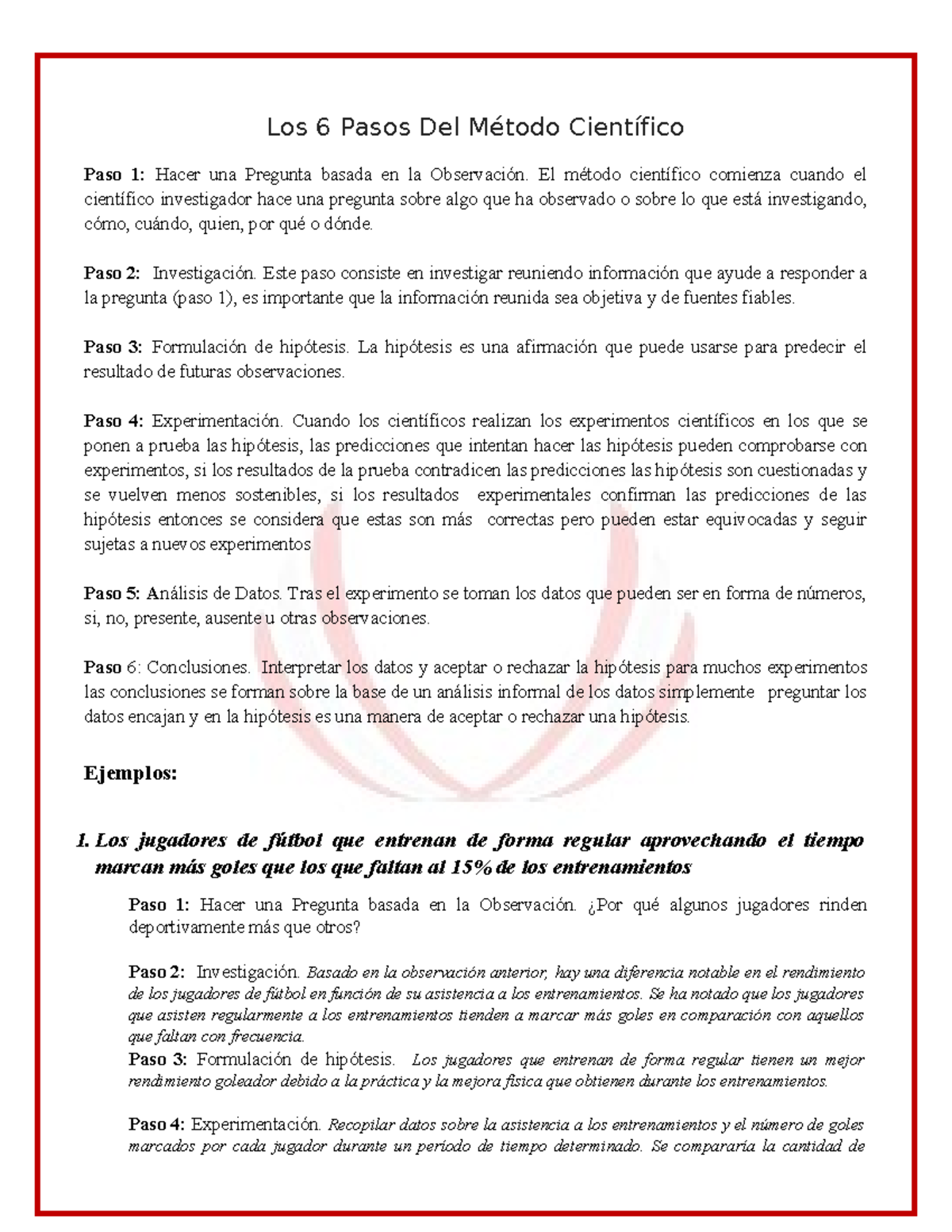 pasos del metodo cientifico - Los 6 Pasos Del Método Científico Paso 1: Hacer una Pregunta ...