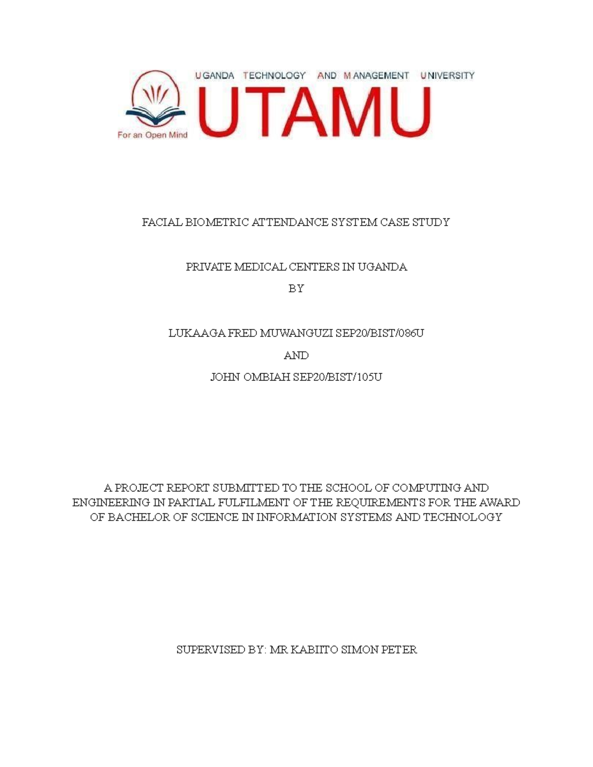 Face recognition system edited - FACIAL BIOMETRIC ATTENDANCE SYSTEM CASE STUDY PRIVATE MEDICAL ...