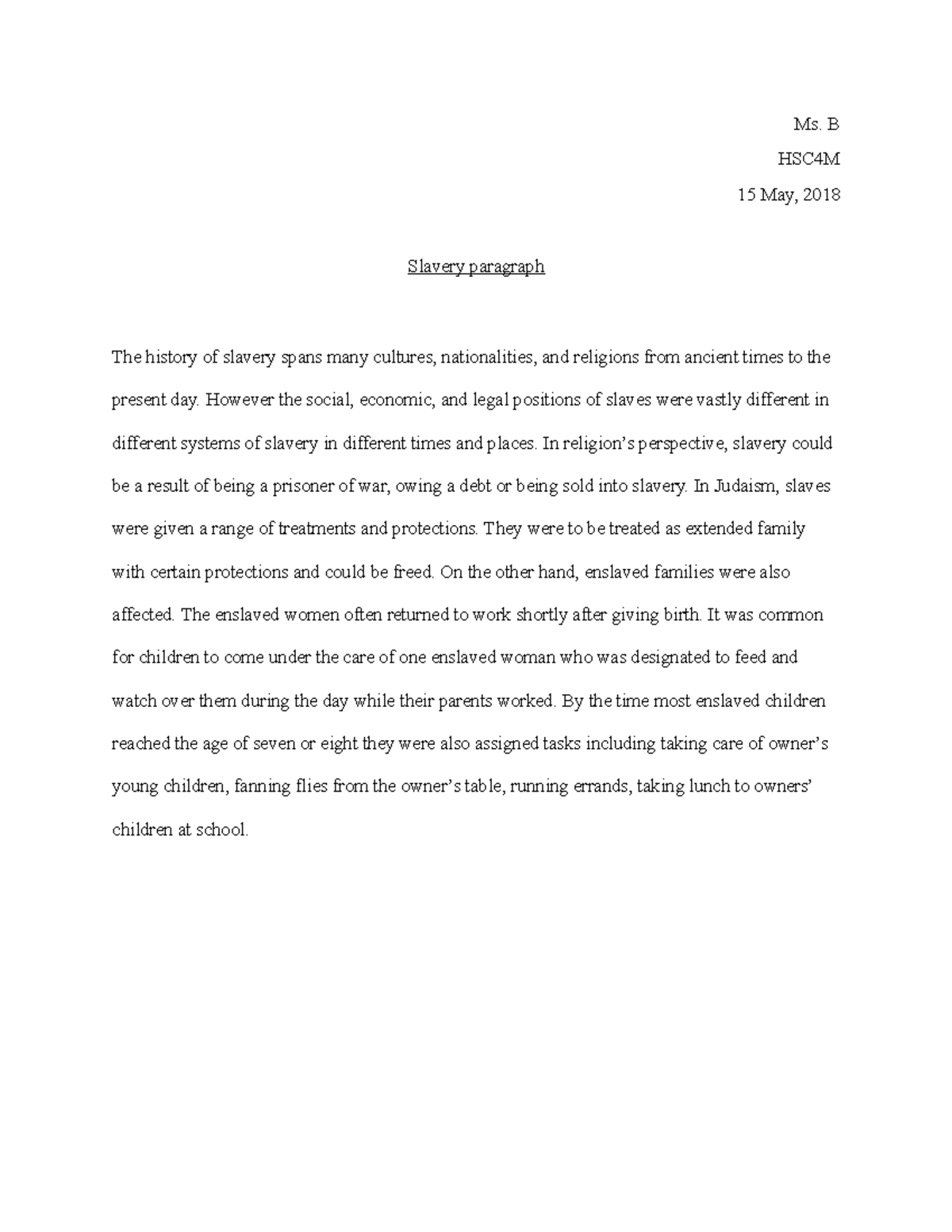 Slavery - For test purpose only. - Ms. B HSC4M 15 May, 2018 Slavery ...