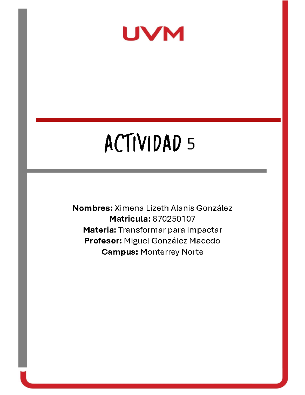 A5 Transformarparaimpactar - Nombres: Ximena Lizeth Alanis González ...