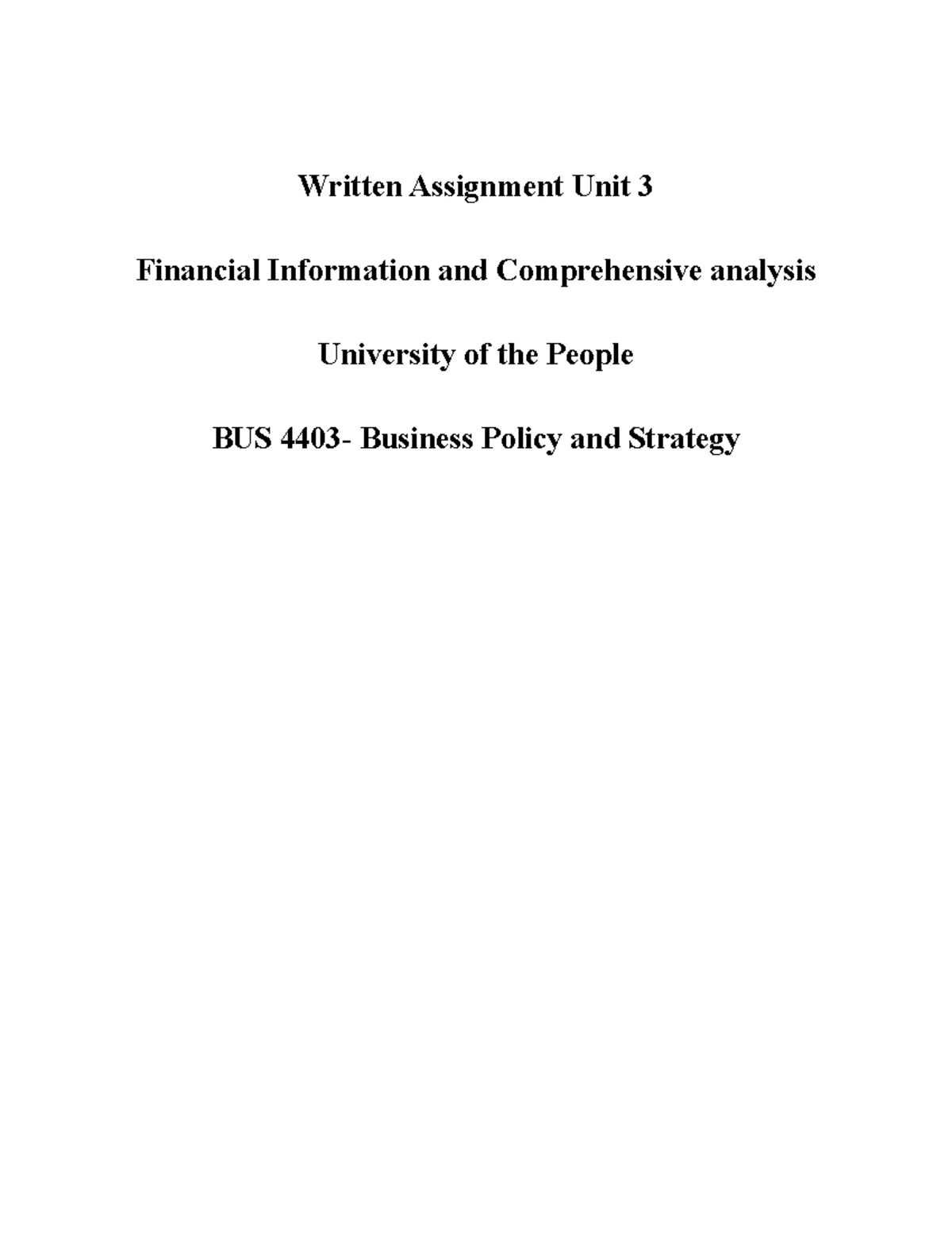 BUS 4403 Written Assignment Unit 3 - Written Assignment Unit 3 Financial Information and - Studocu