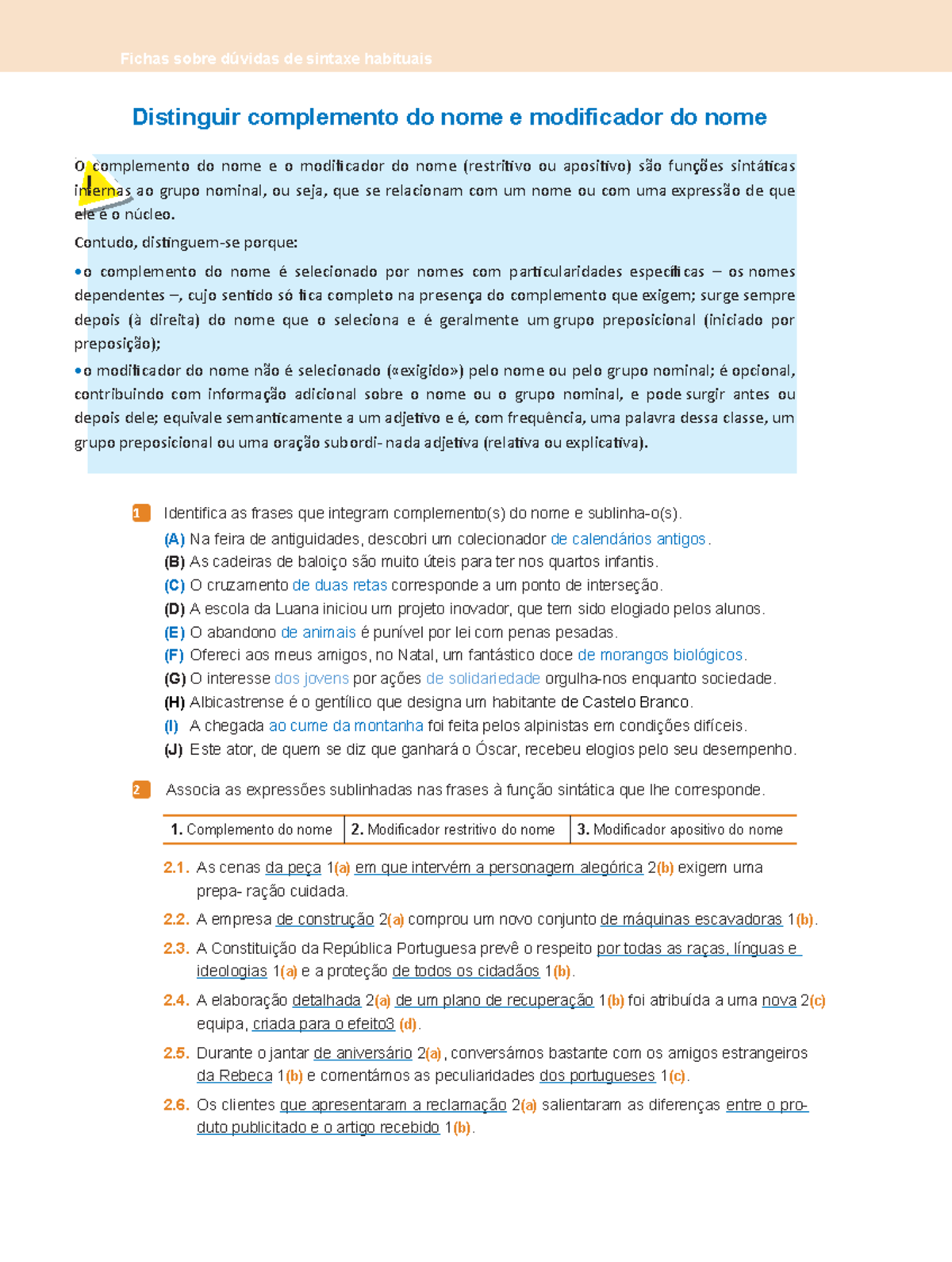 Ficha português 1 - ns... - Distinguir complemento do nome e modificador do nome Identifica as ...