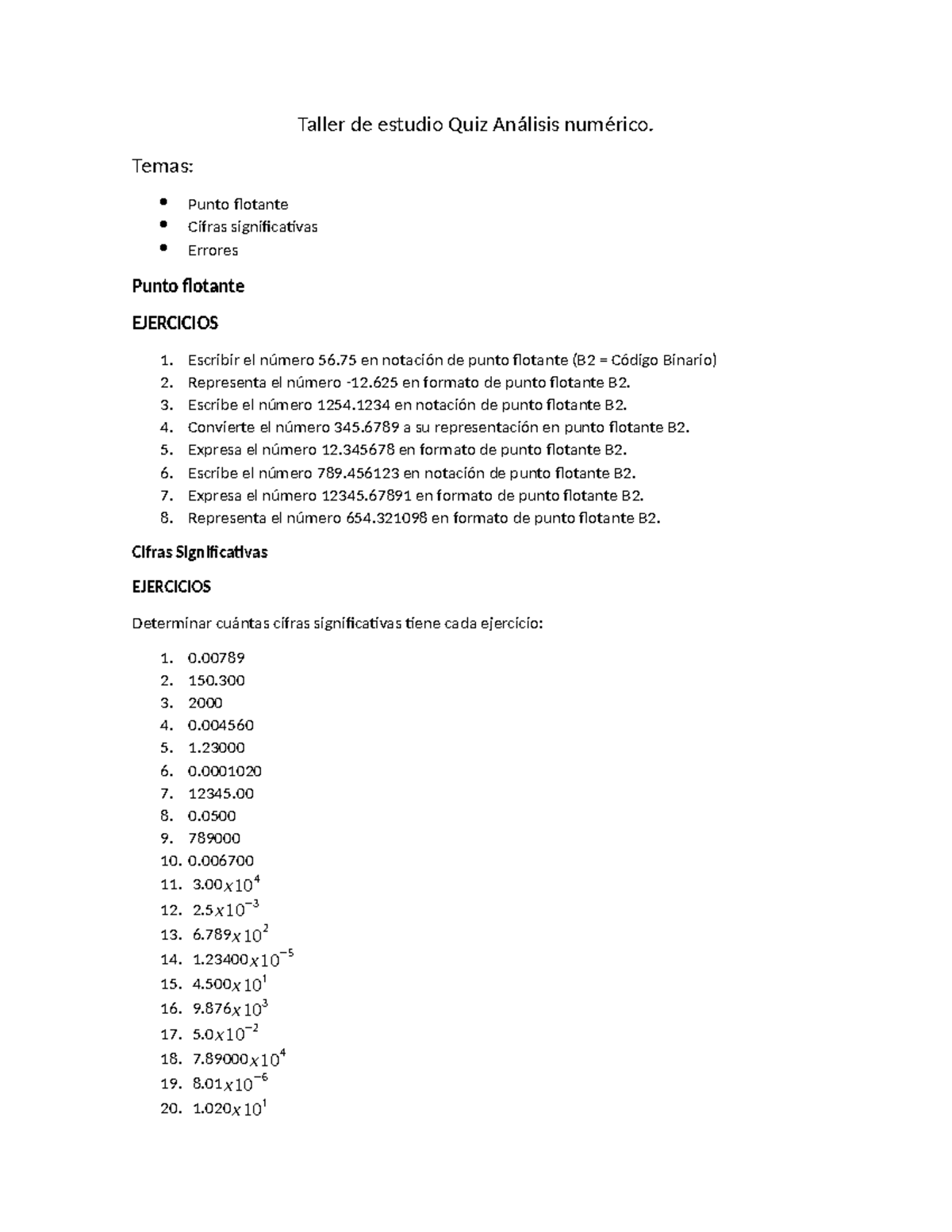 Taller de estudio Quiz Análisis numérico - Temas: Punto flotante Cifras ...