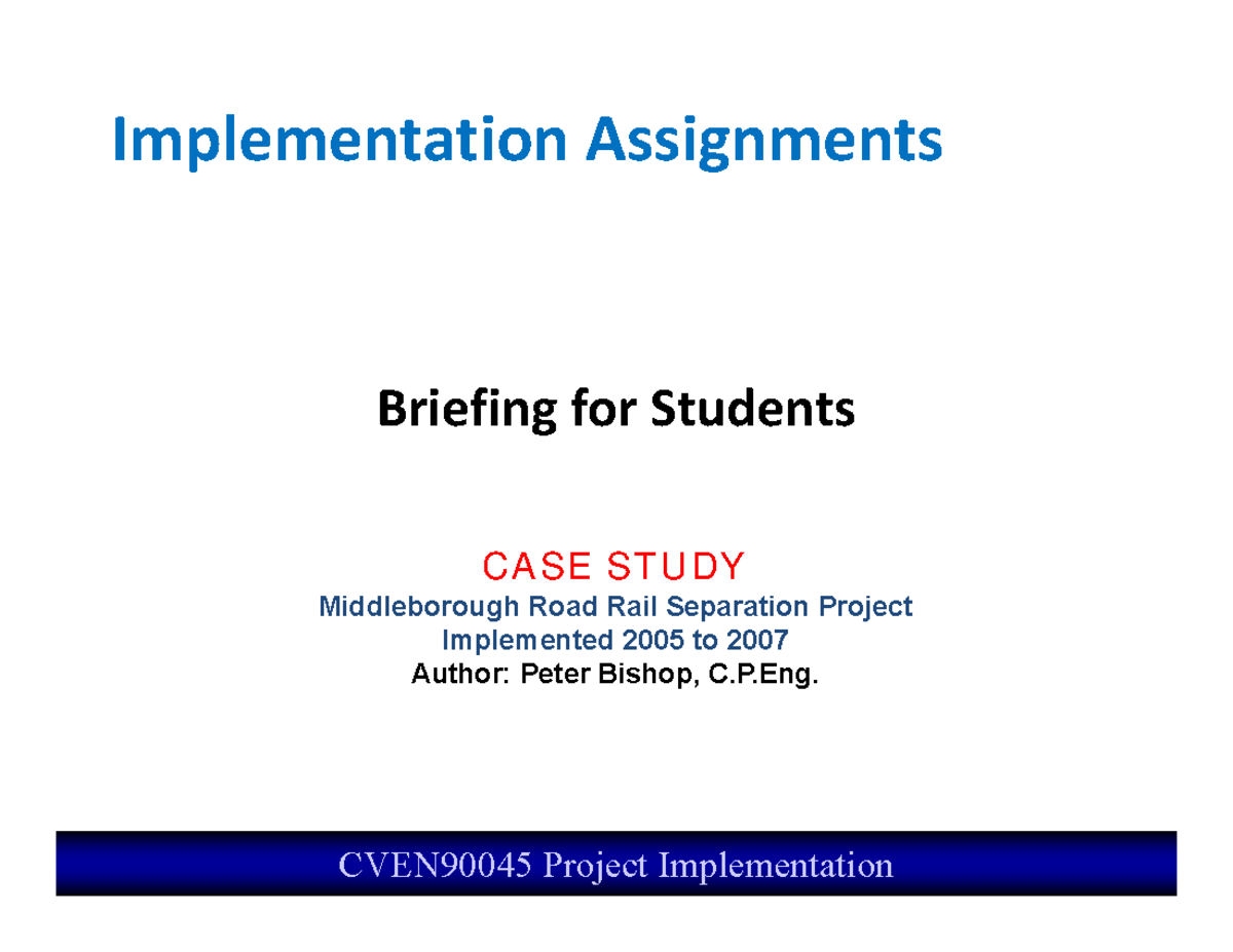 CVEN90045 Assignment 1 Brief 2023 - Briefing for Students Implementation Assignments CASE STUDY ...