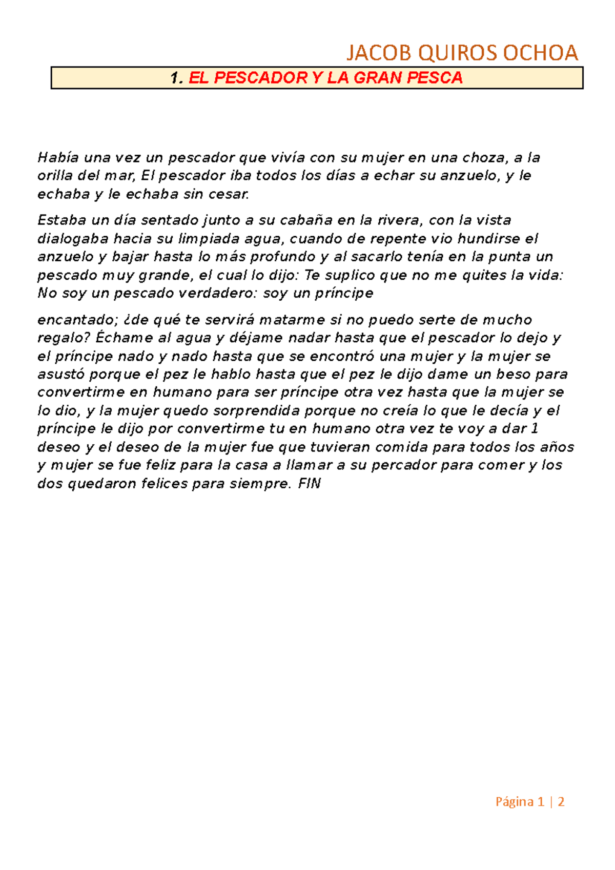 Cunto el pescador y su mujer - JACOB QUIROS OCHOA 1. EL PESCADOR Y LA ...