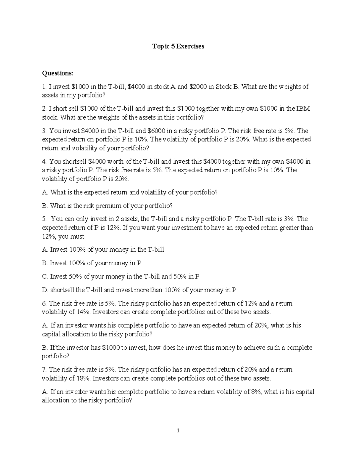 Topic 5 exercises - yes - 1 Topic 5 Exercises Questions: I invest $1000 ...