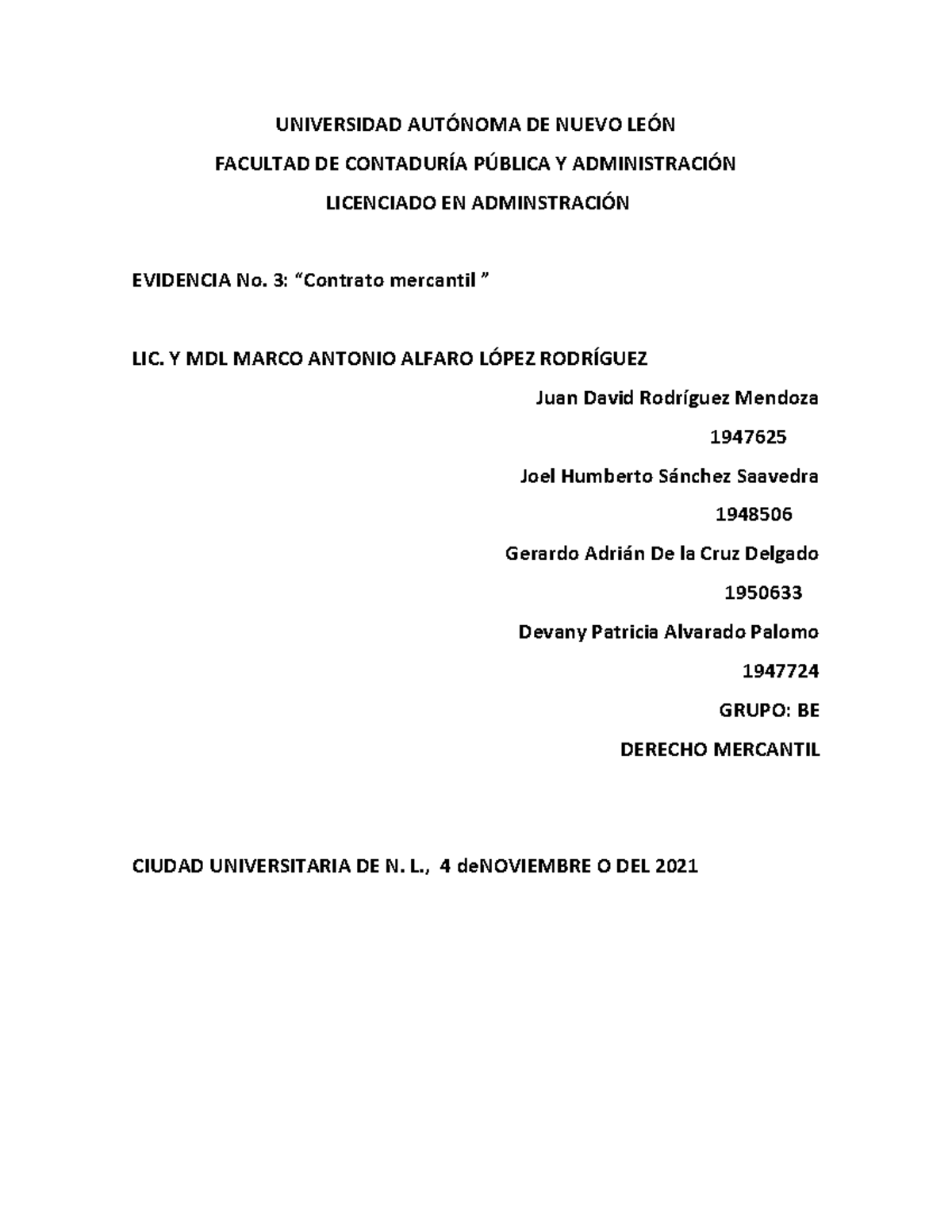 Ev 3 Contratos Mercantiles Eq 3 - UNIVERSIDAD AUT”NOMA DE NUEVO LE”N FACULTAD DE CONTADURÕA P ...