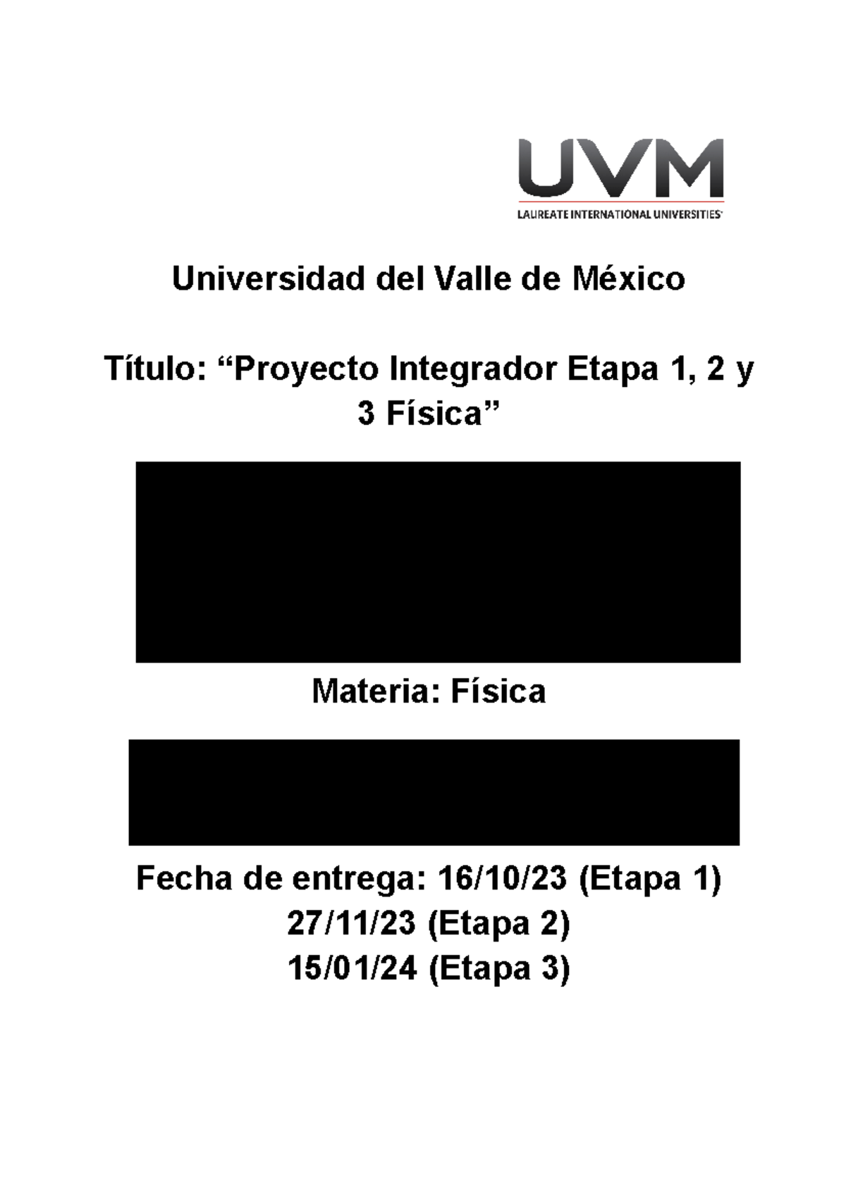 Proyecto Integrador, Etapa 1, 2 y 3. - Universidad del Valle de México ...