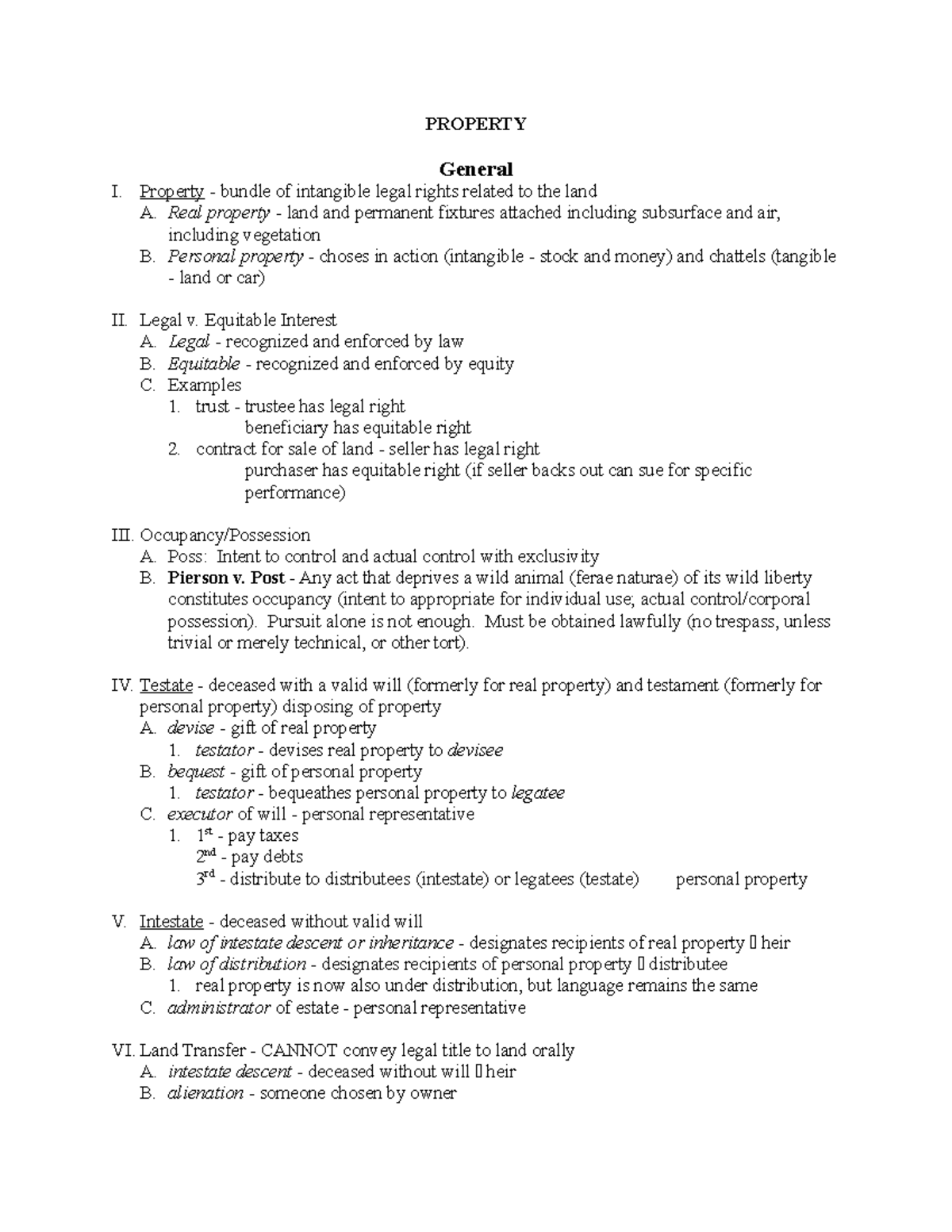 Property Law Outline - 1 - PROPERTY General I. Property - bundle of intangible legal rights ...