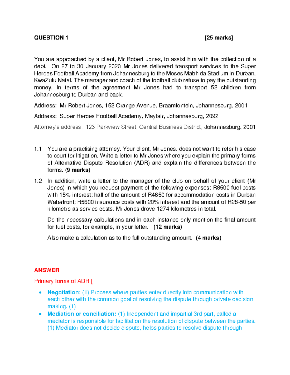 Study Unit 9 - tutorial questions letters - QUESTION 1 [25 marks] You are approached by a client ...