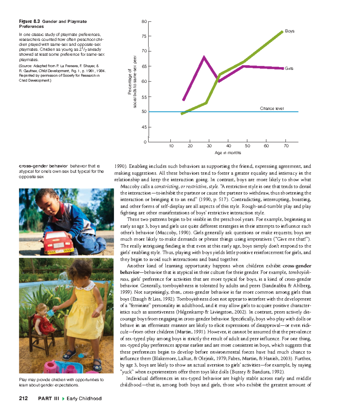 Psych 8 - Chapter 8 Part 2 - 212 PART III Early Childhood 1990). Enabling includes such ...