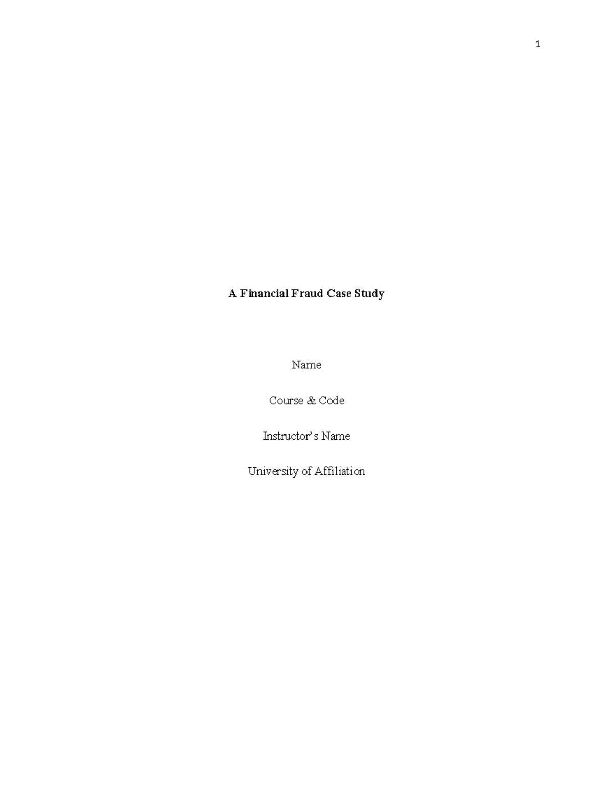 A Financial Fraud Case Study 1 - A Financial Fraud Case Study Name ...