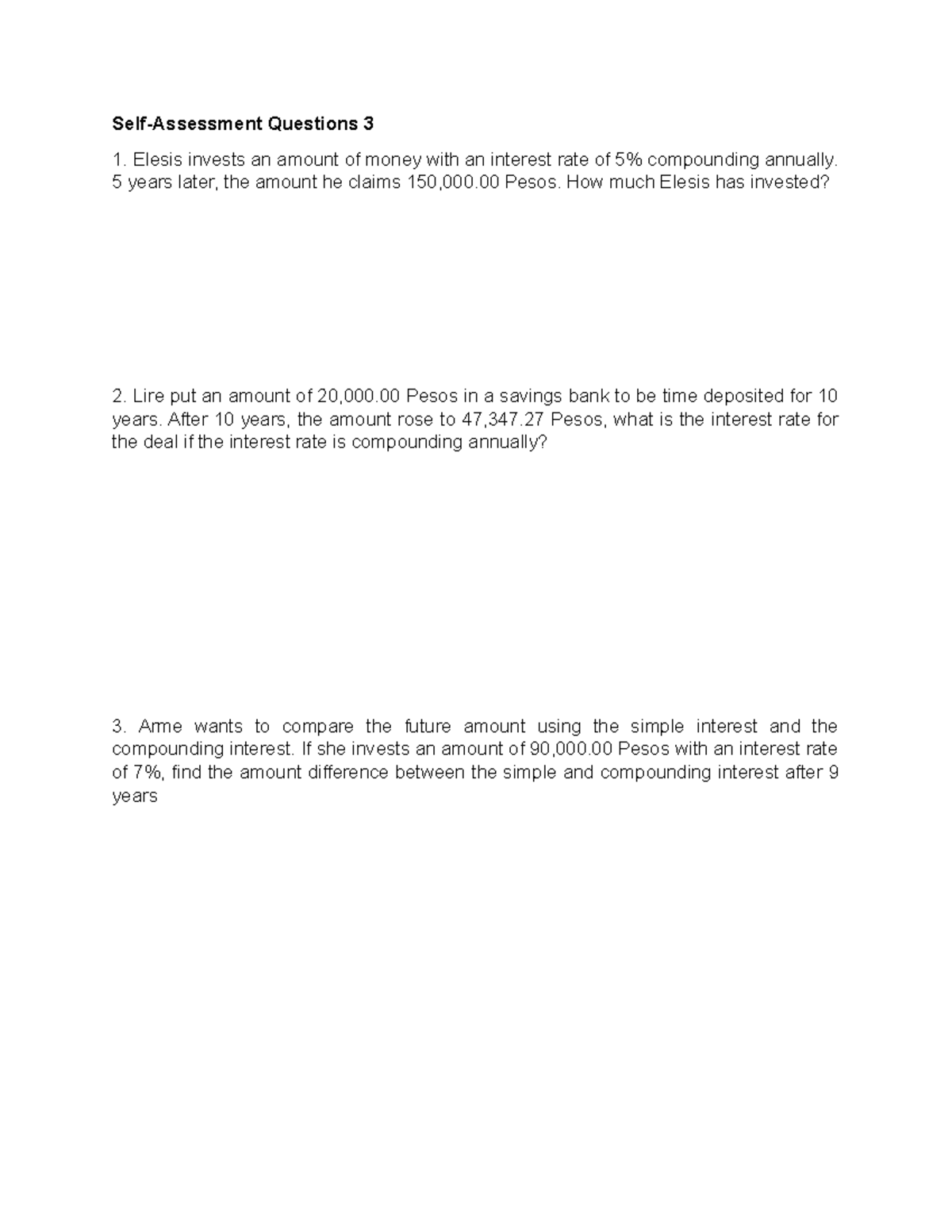 Self-Assessment Questions 3 - 5 years later, the amount he claims ...