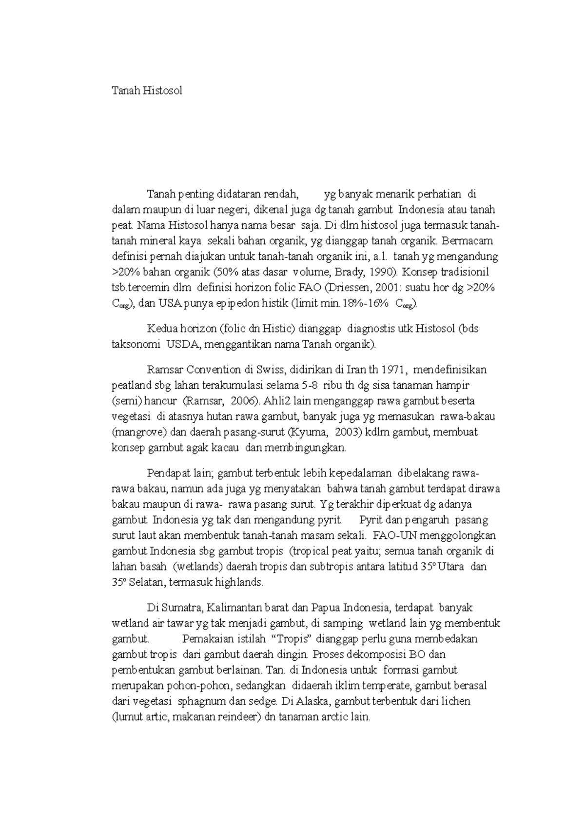 Tanah Histosol - Tanah Histosol Tanah penting didataran rendah, yg ...