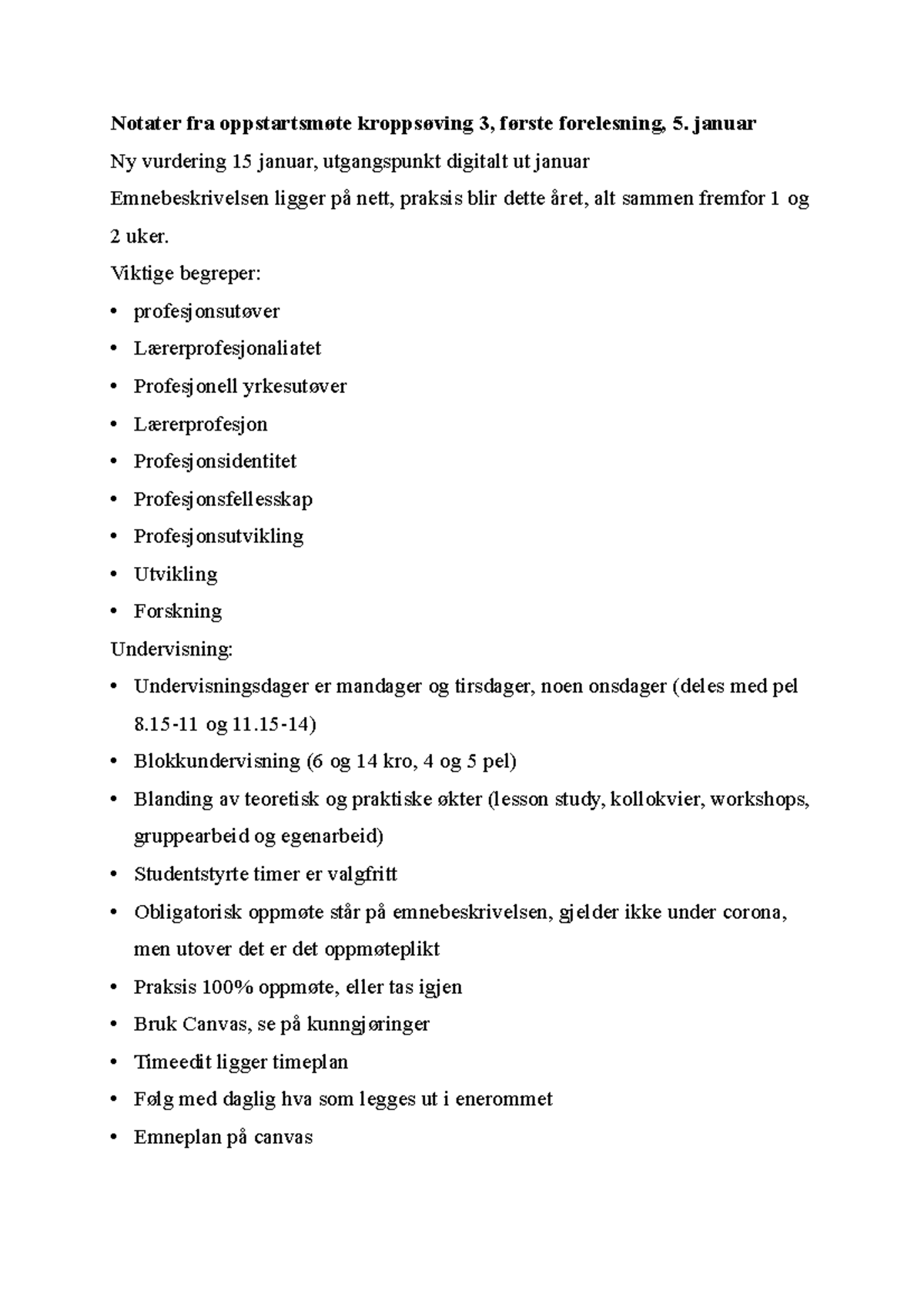 Informasjon om emnet - Notater fra oppstartsmøte kroppsøving 3, første forelesning, 5. januar Ny ...