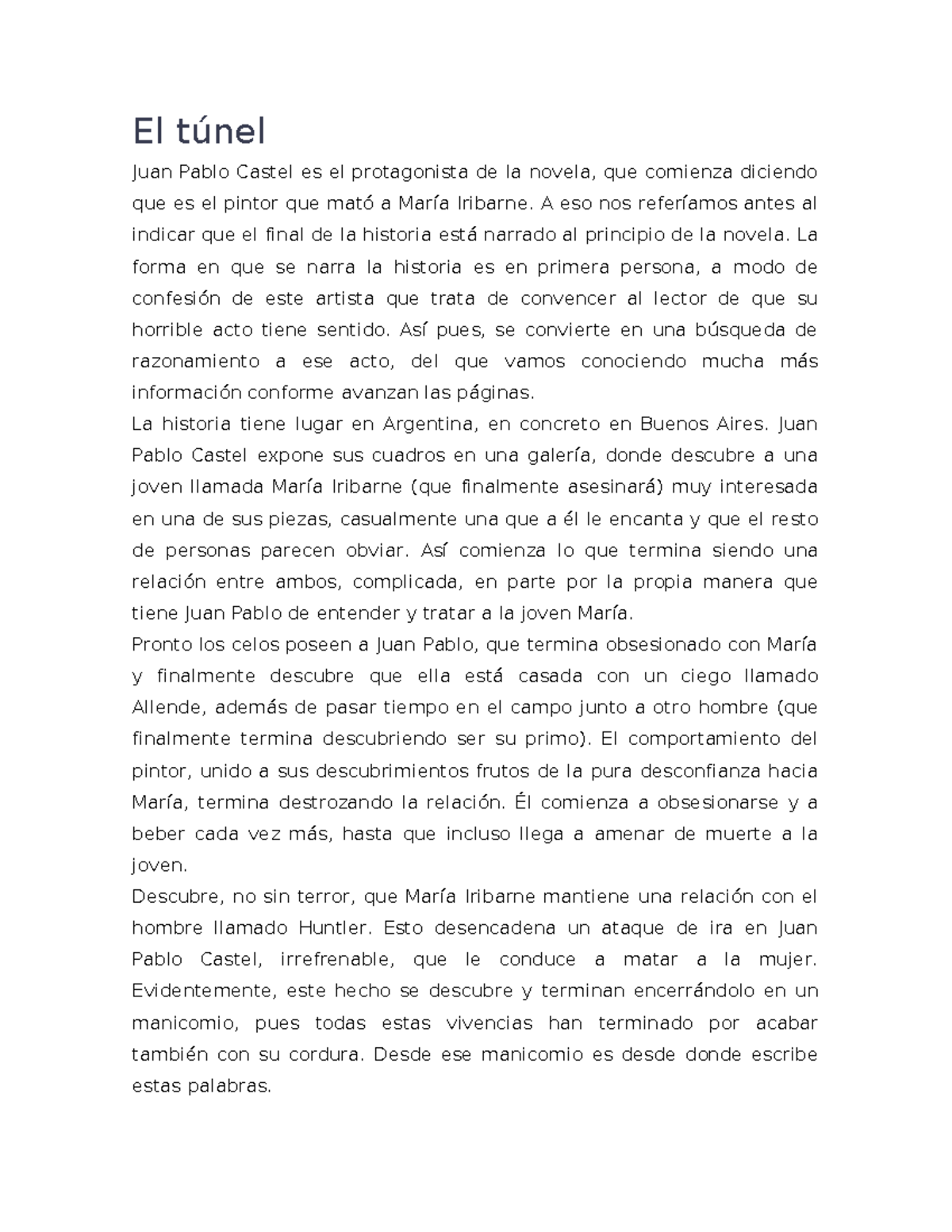 El túnel - El túnel Juan Pablo Castel es el protagonista de la novela ...