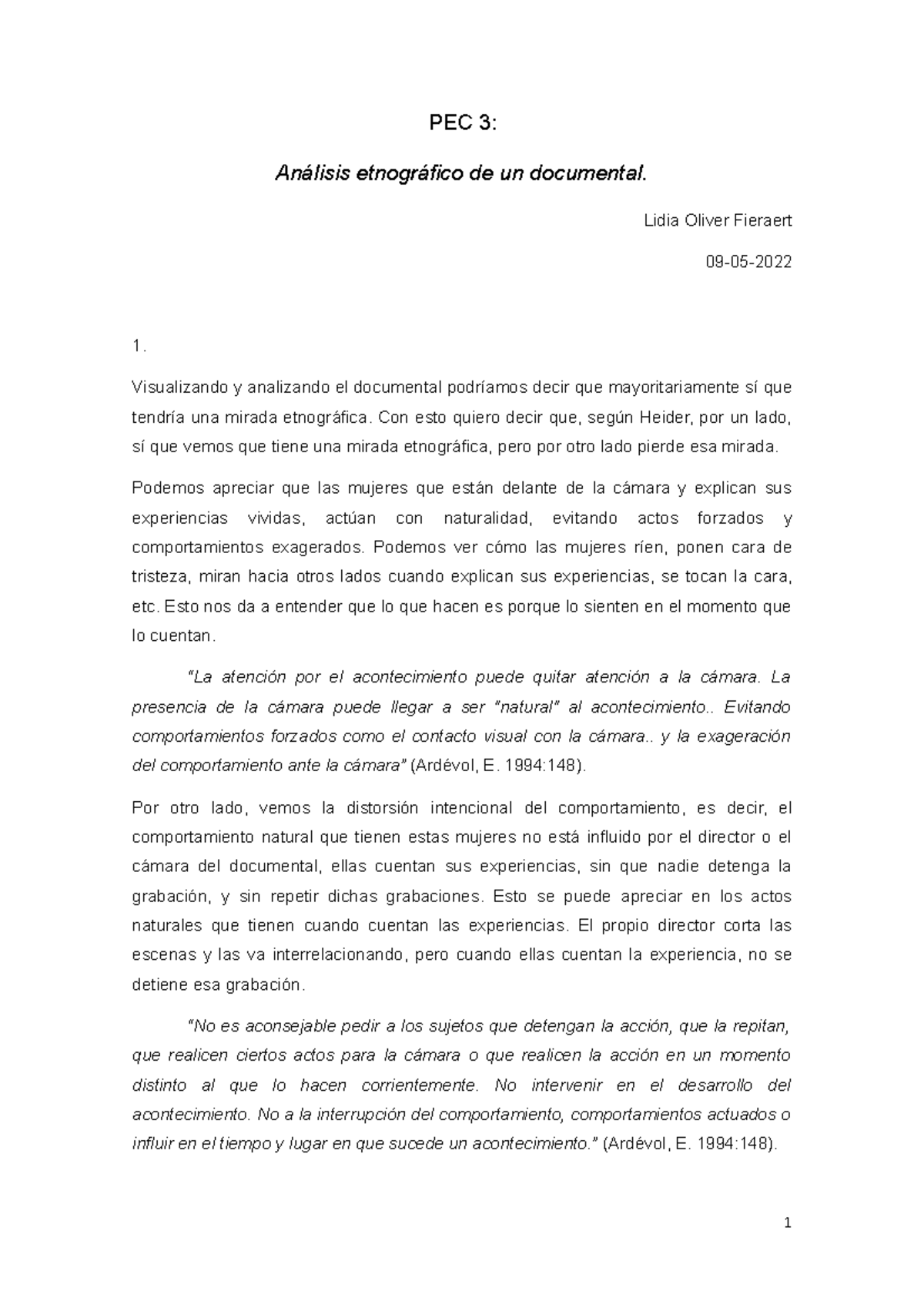 PEC3 Oliver Fiertaert Lidia - PEC 3: Análisis etnográfico de un documental. Lidia Oliver ...