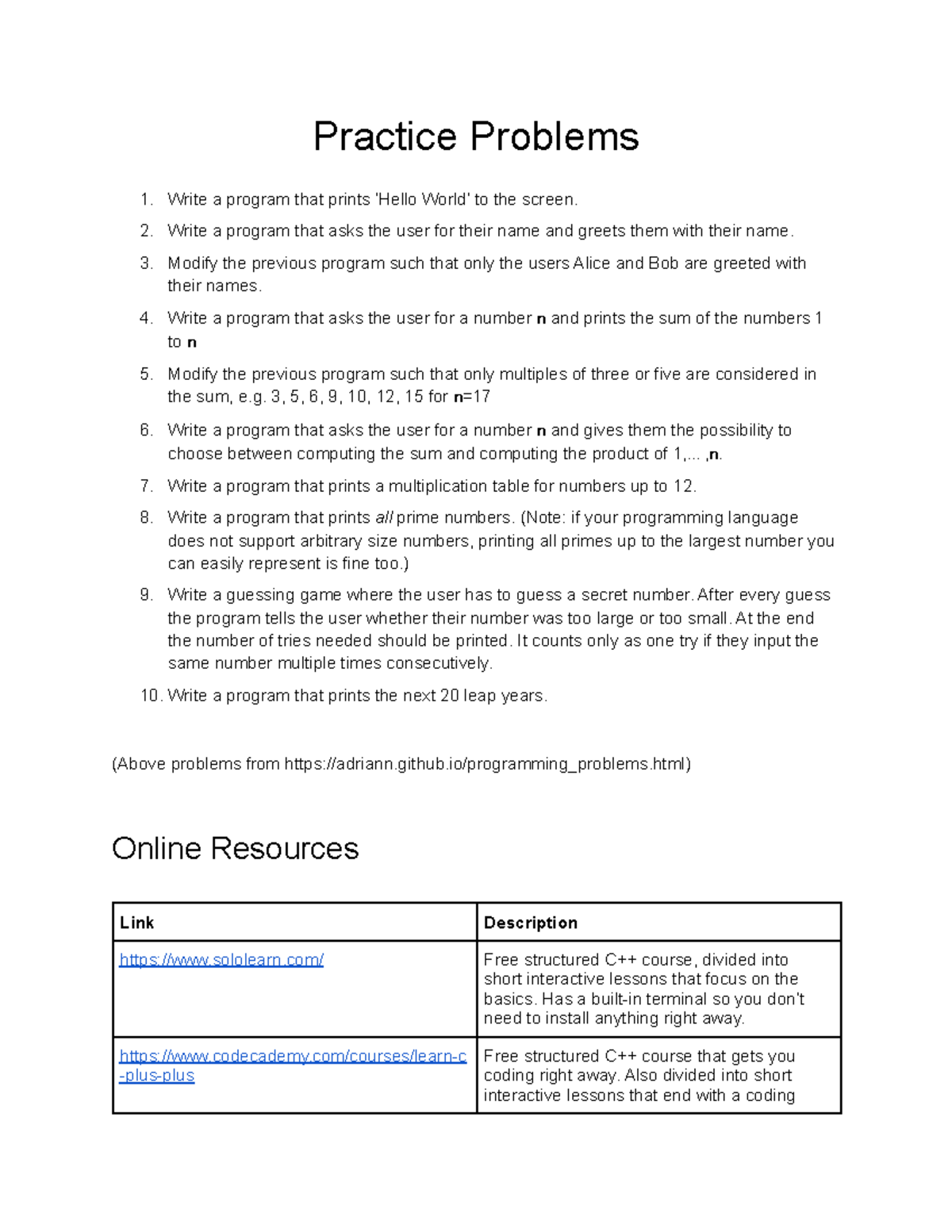 Practice Problems - Practice Problems Write a program that prints ‘Hello World’ to the screen ...