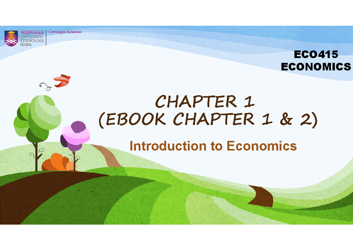 Chapter 1 Introduction to Economics - CHAPTER 1 (EBOOK CHAPTER 1 & 2 ...
