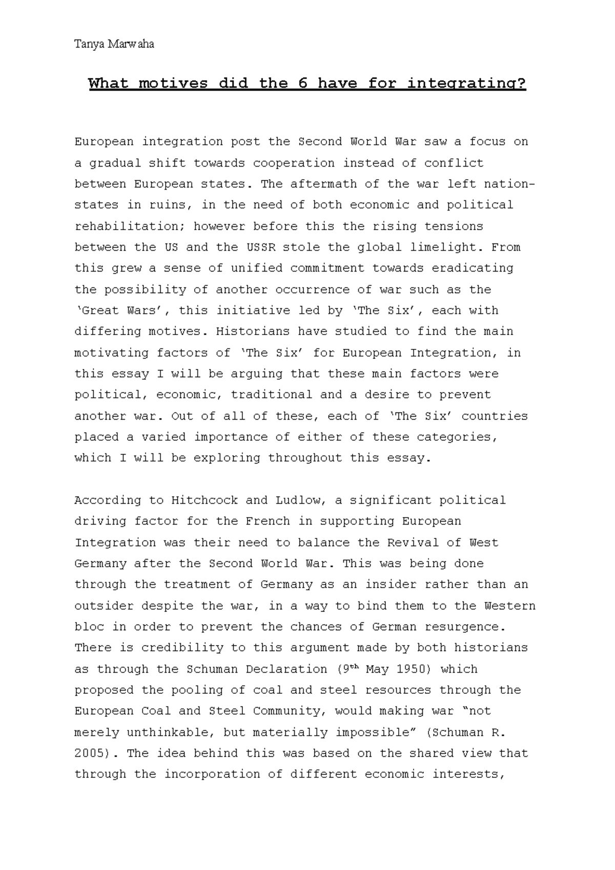 European Integration Essay 2:1 - What motives did the 6 have for ...