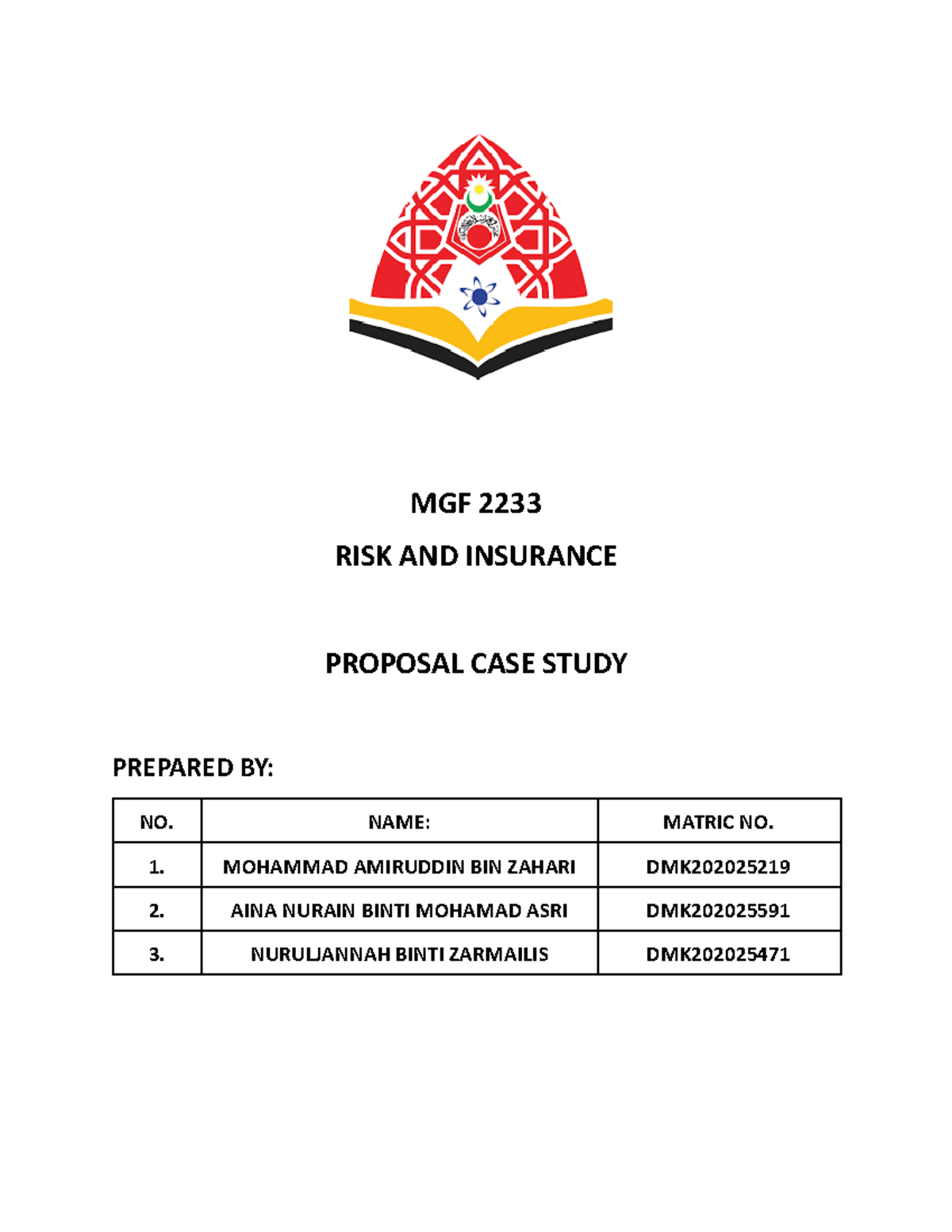 RISK AND Insurance Report - MGF 2233 RISK AND INSURANCE PROPOSAL CASE ...