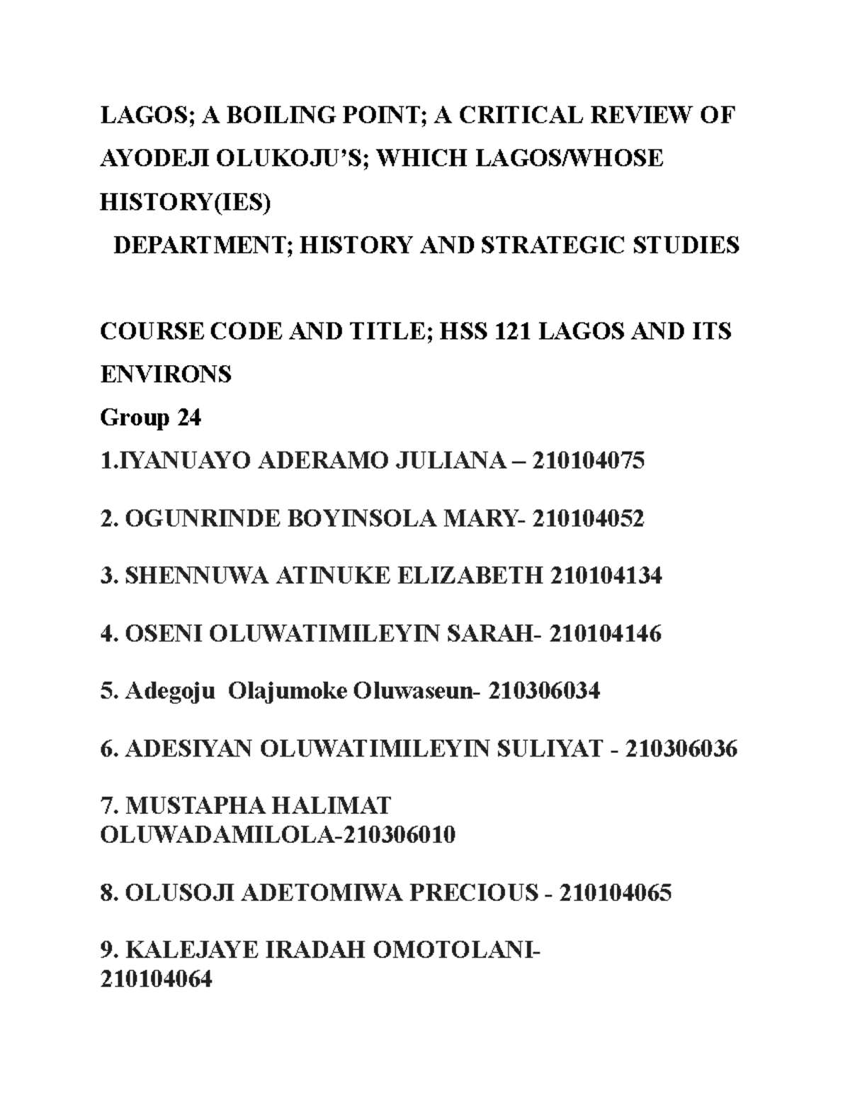 Lagos review - Hss 128 - LAGOS; A BOILING POINT; A CRITICAL REVIEW OF AYODEJI OLUKOJU’S; WHICH ...