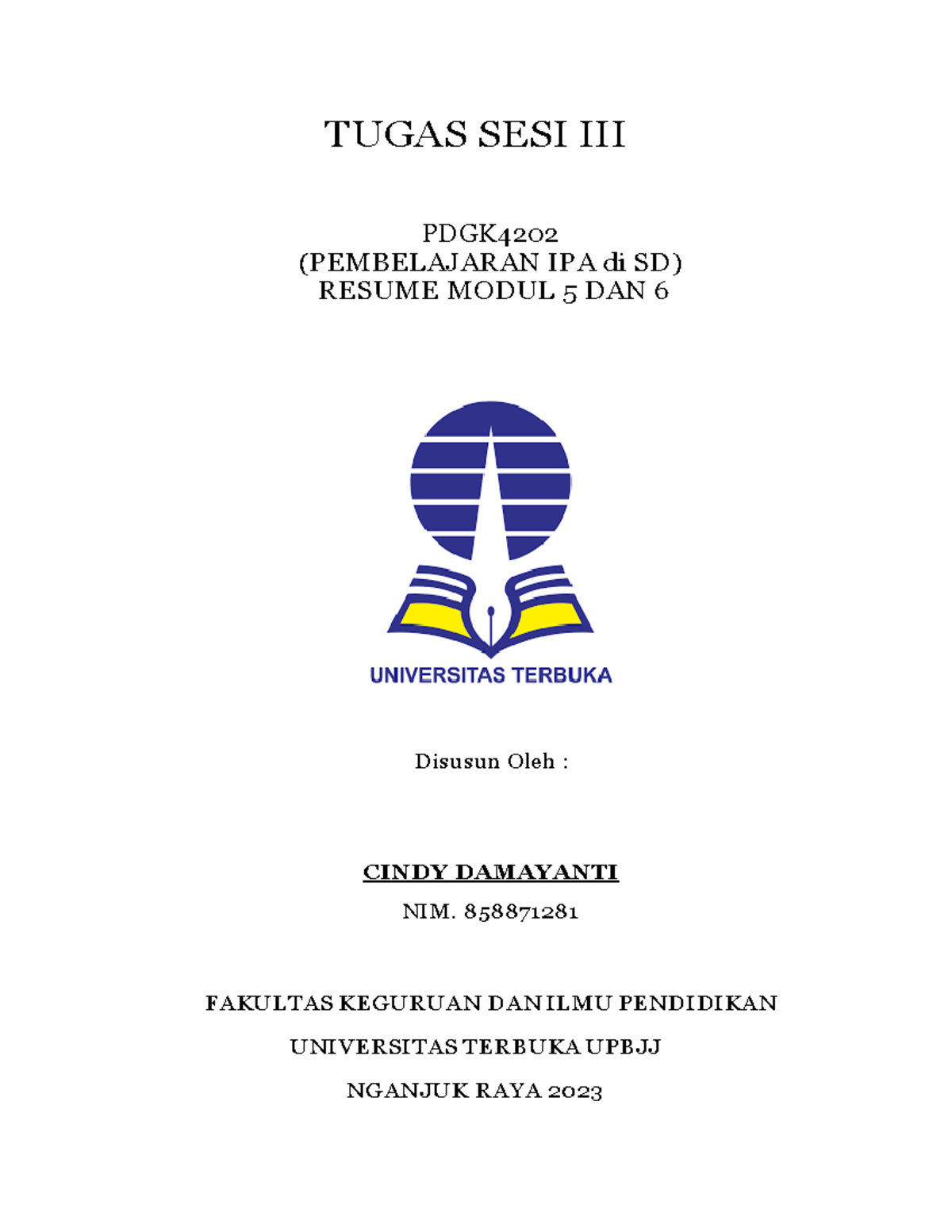 Resume Modul 5 & 6 Cindy Damayanti - TUGAS SESI III PDGK 4202 ...
