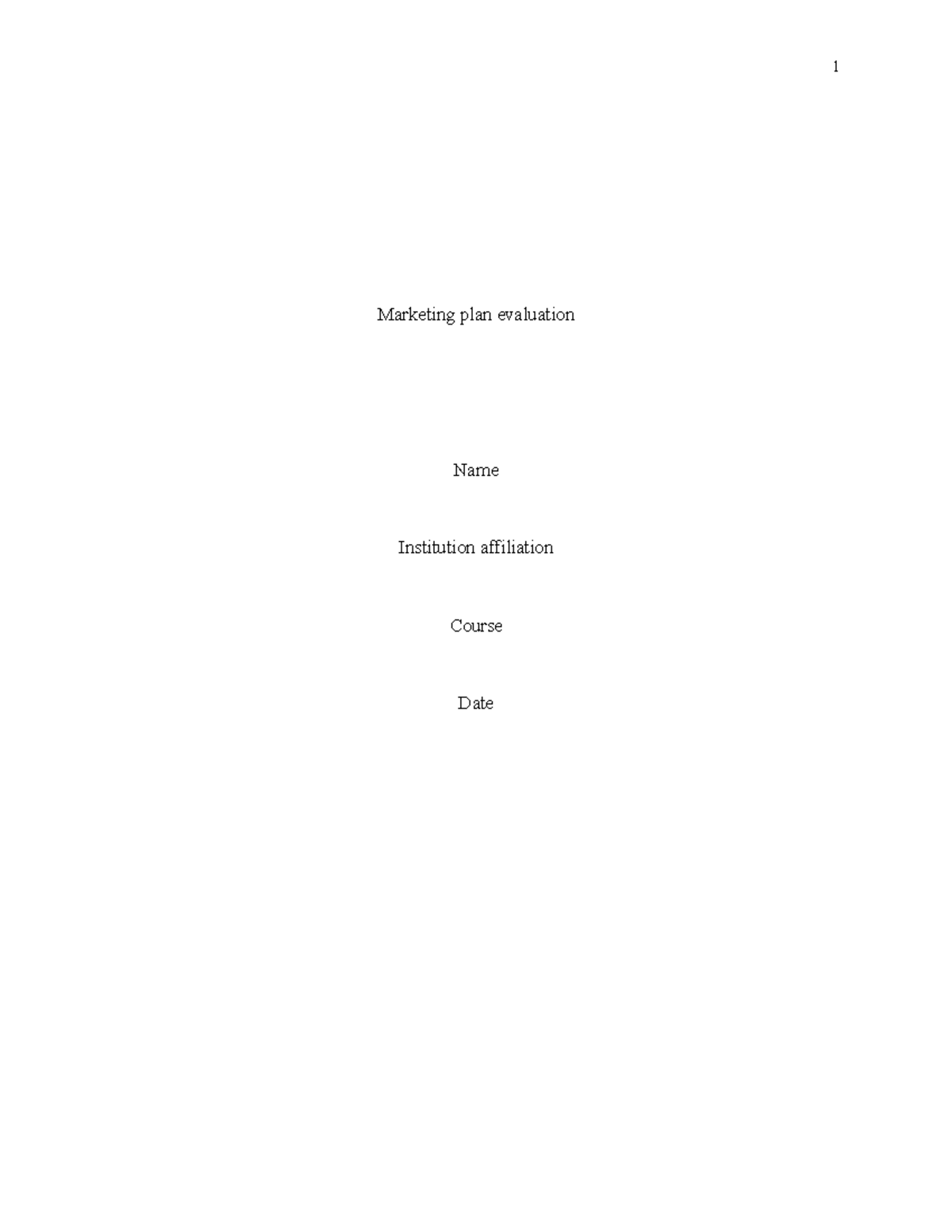 MKT-205 Week 7 Marketing Plan Evaluation - Marketing plan evaluation ...