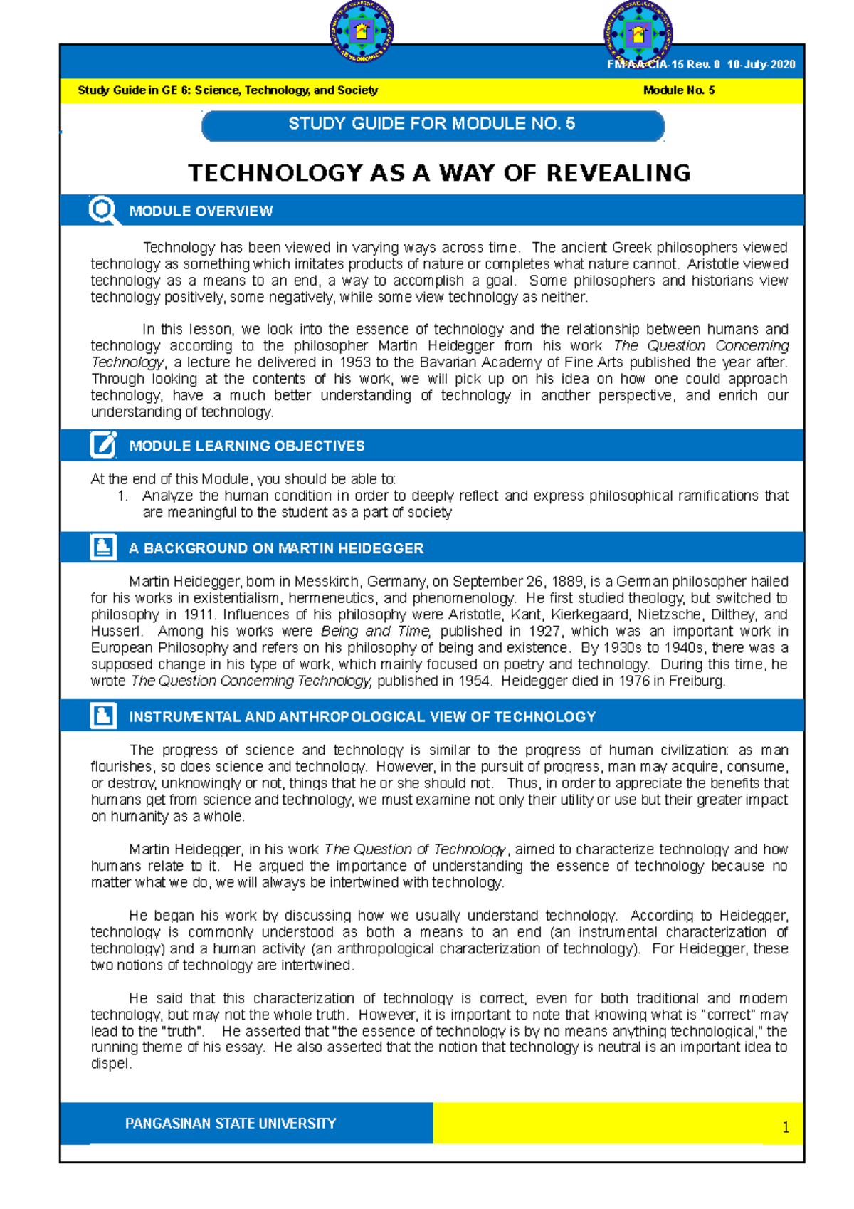 STS Study Guide 5 - N/A - TECHNOLOGY AS A WAY OF REVEALING MODULE OVERVIEW Technology has been ...