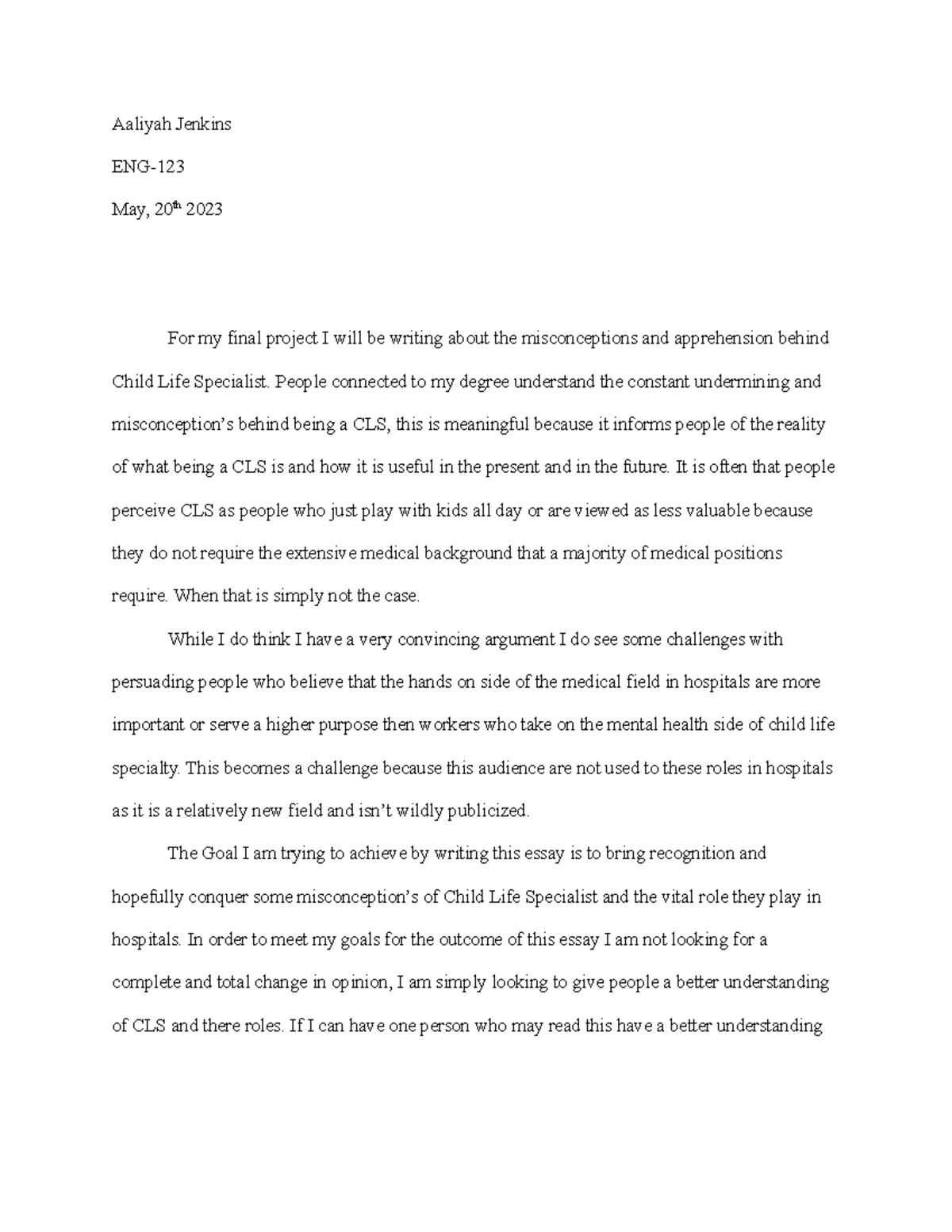 ENG-123 Writing Plan - Aaliyah Jenkins ENG- May, 20th 2023 For my final ...