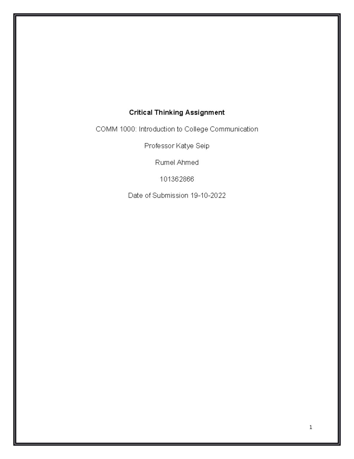 Critical thinking assignment - Critical Thinking Assignment COMM 1000: Introduction to College ...