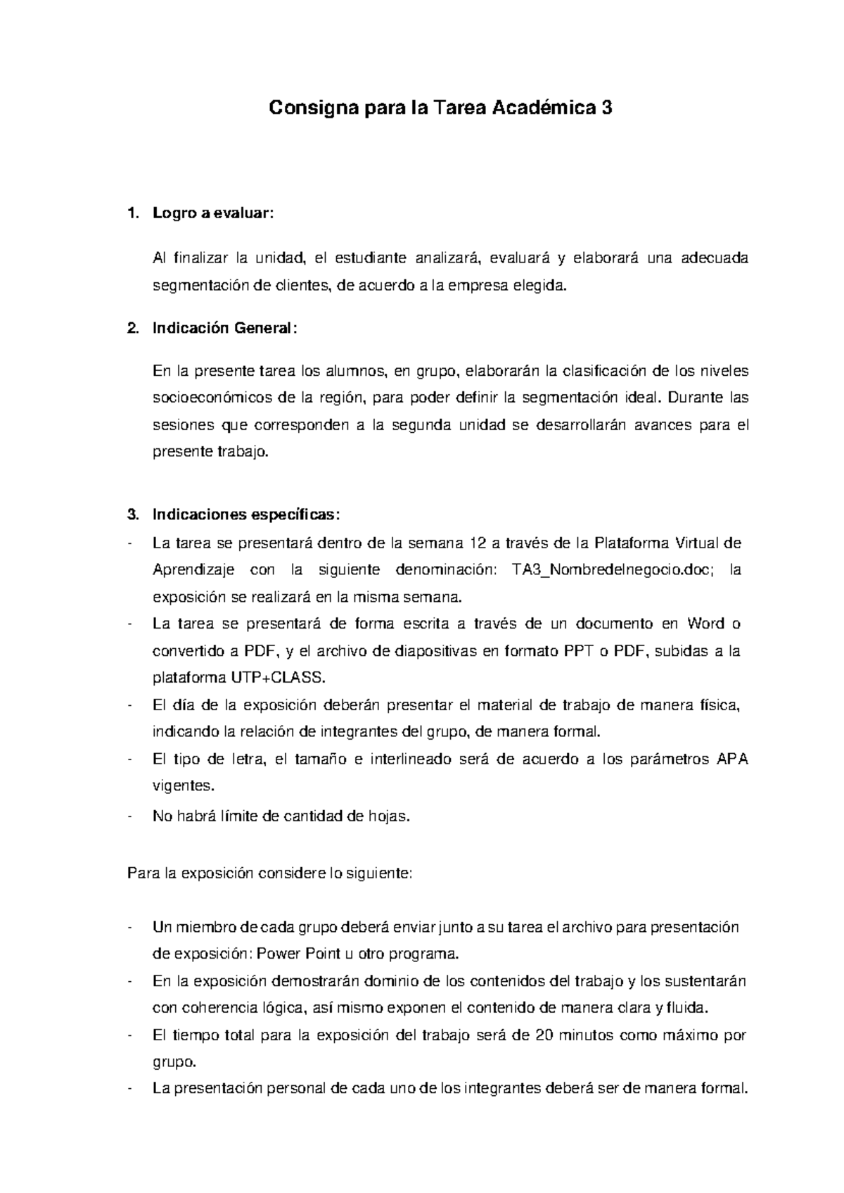 Consigna TA3 Fundamentos de Marketing - Consigna para la Tarea Académica 3 Logro a evaluar: Al ...