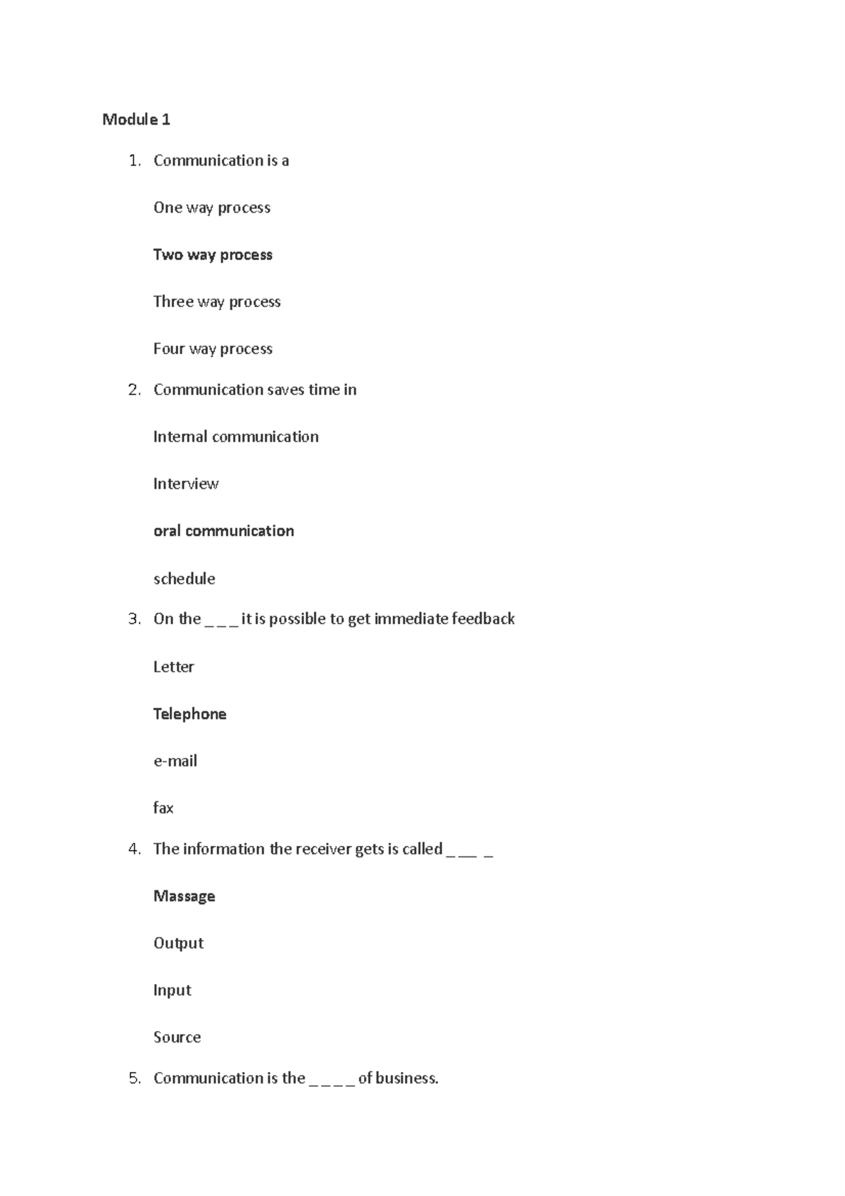 Business comunication - Module 1 1. Communication is a One way process ...