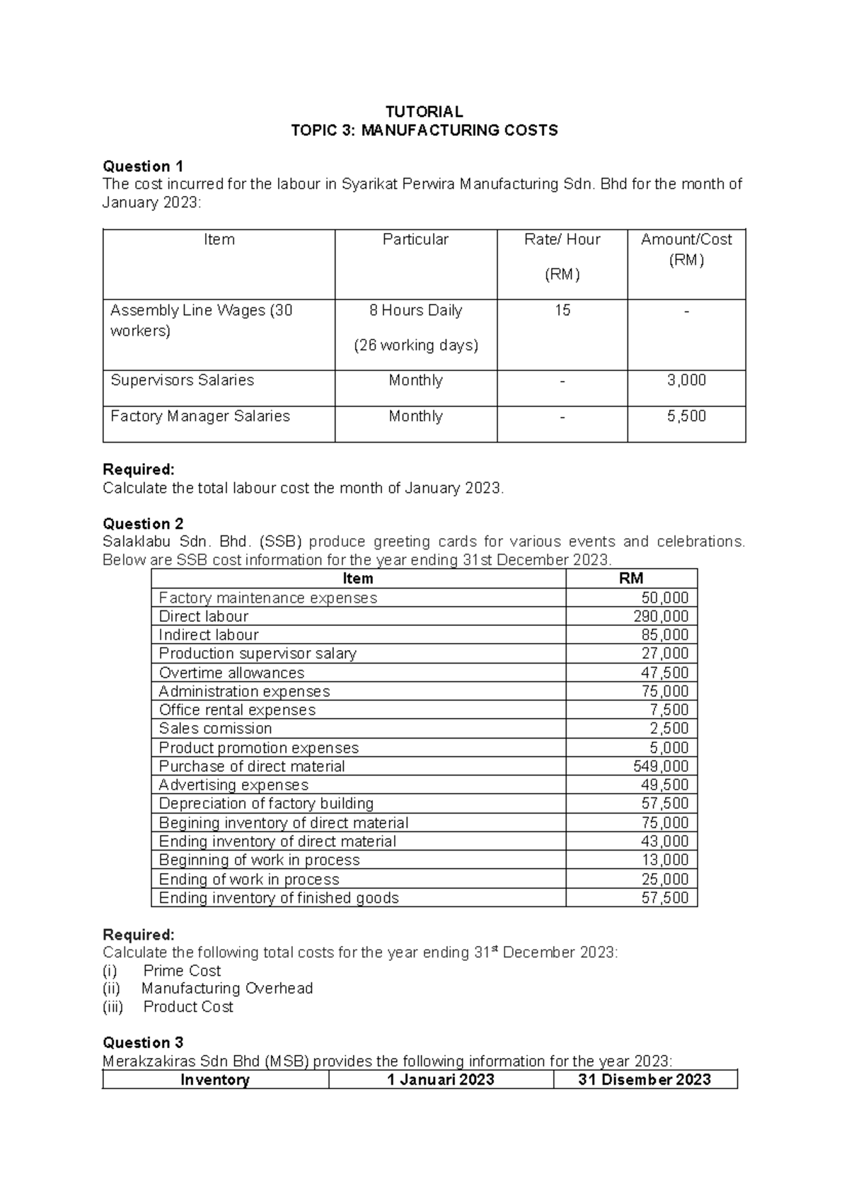 AA025 Topic 3 TUTO - EXAMPLE OF QUESTIONS - TUTORIAL TOPIC 3: MANUFACTURING COSTS Question 1 The ...