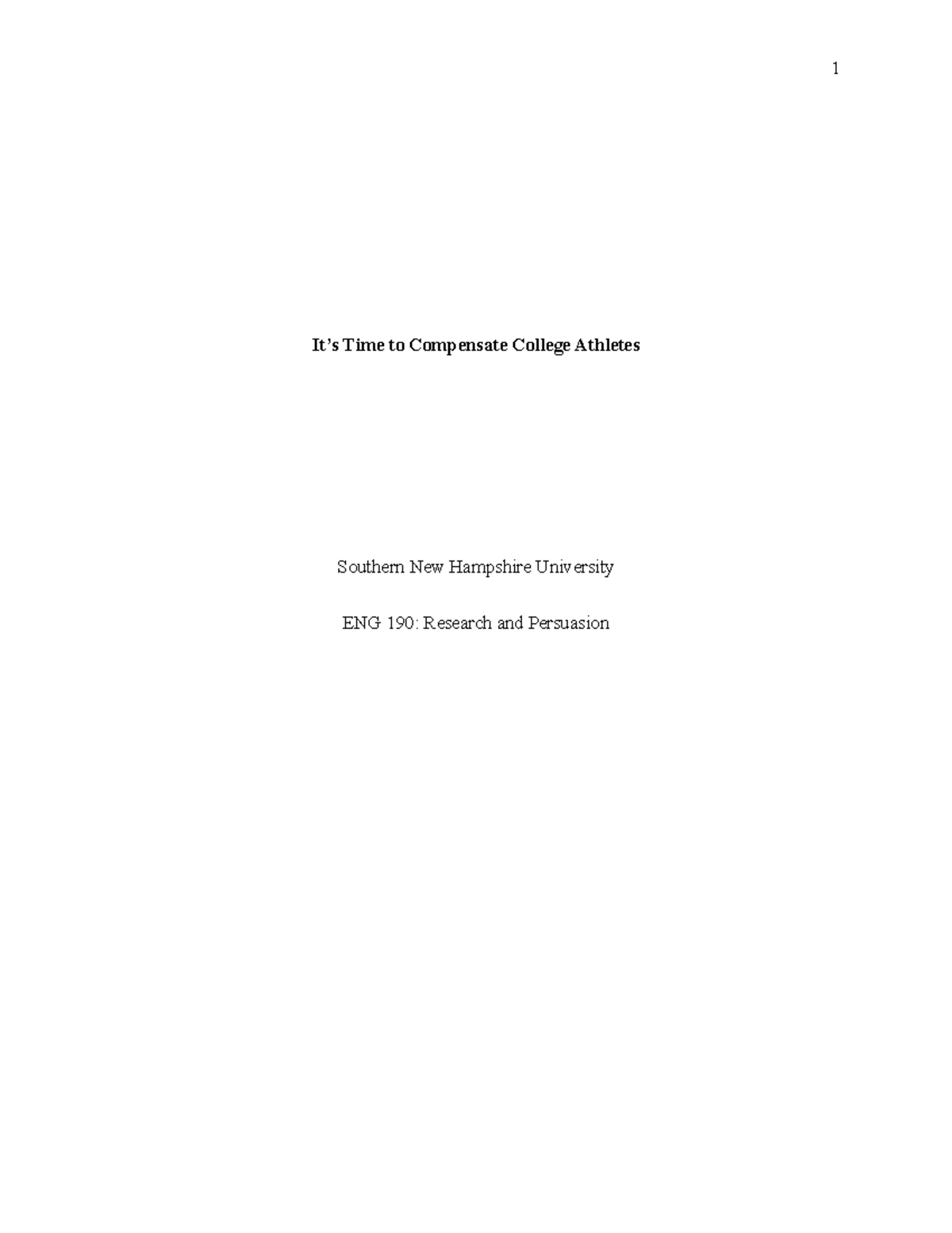 Eng 190 mod 7 project - It’s Time to Compensate College Athletes ...