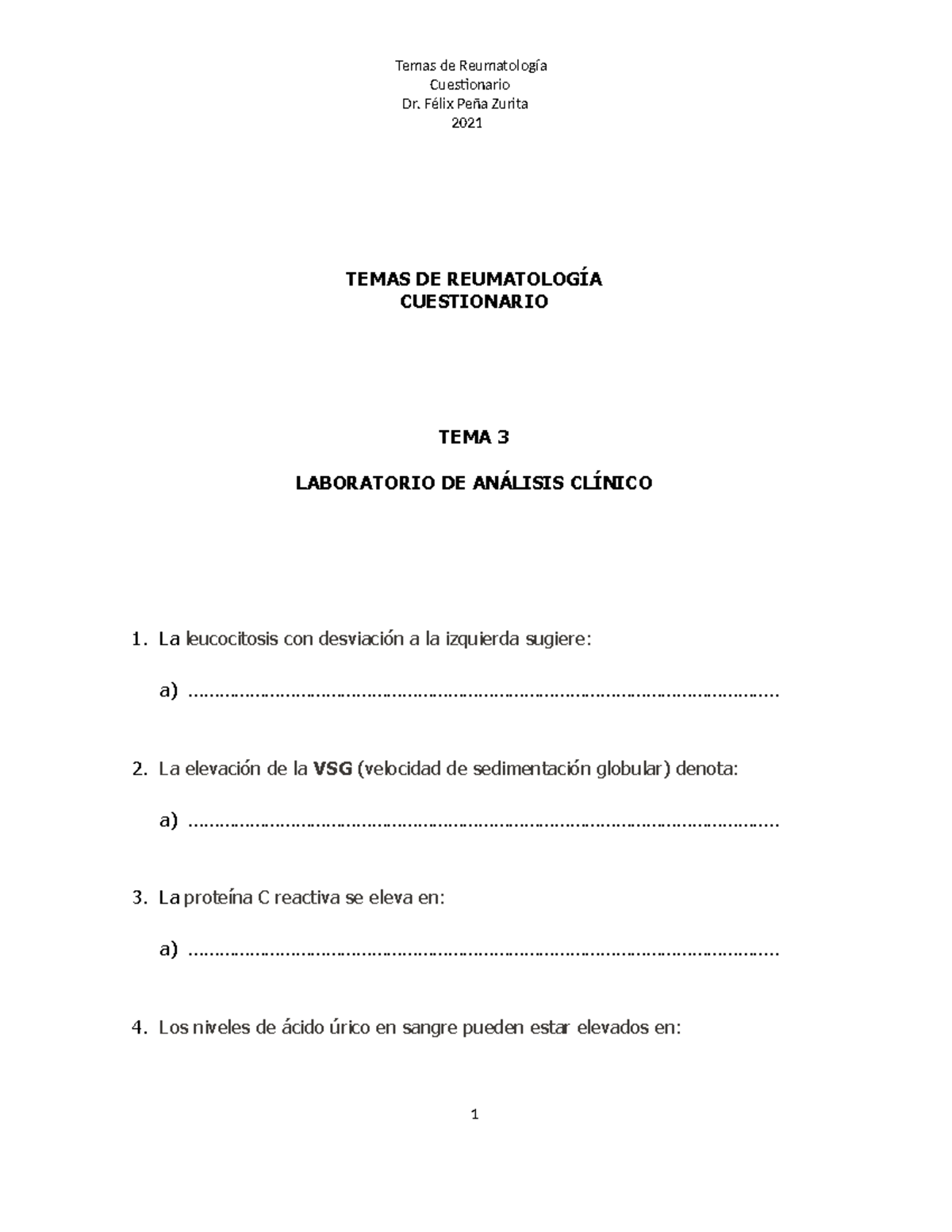 Tema 3 Cuest laboratorio reumato - Cuestionario Dr. Félix Peña Zurita 2021 TEMAS DE REUMATOLOGÍA ...