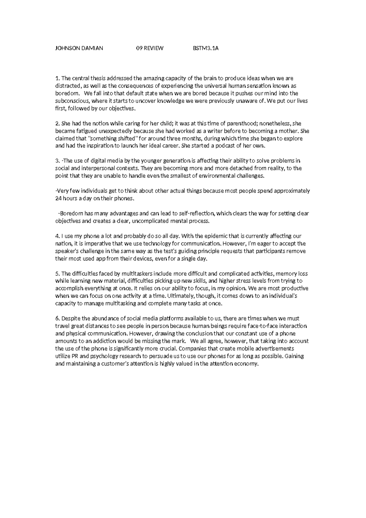 09 Review 1 - JOHNSON DAMIAN 09 REVIEW BSTM3 The central thesis addressed the amazing capacity ...