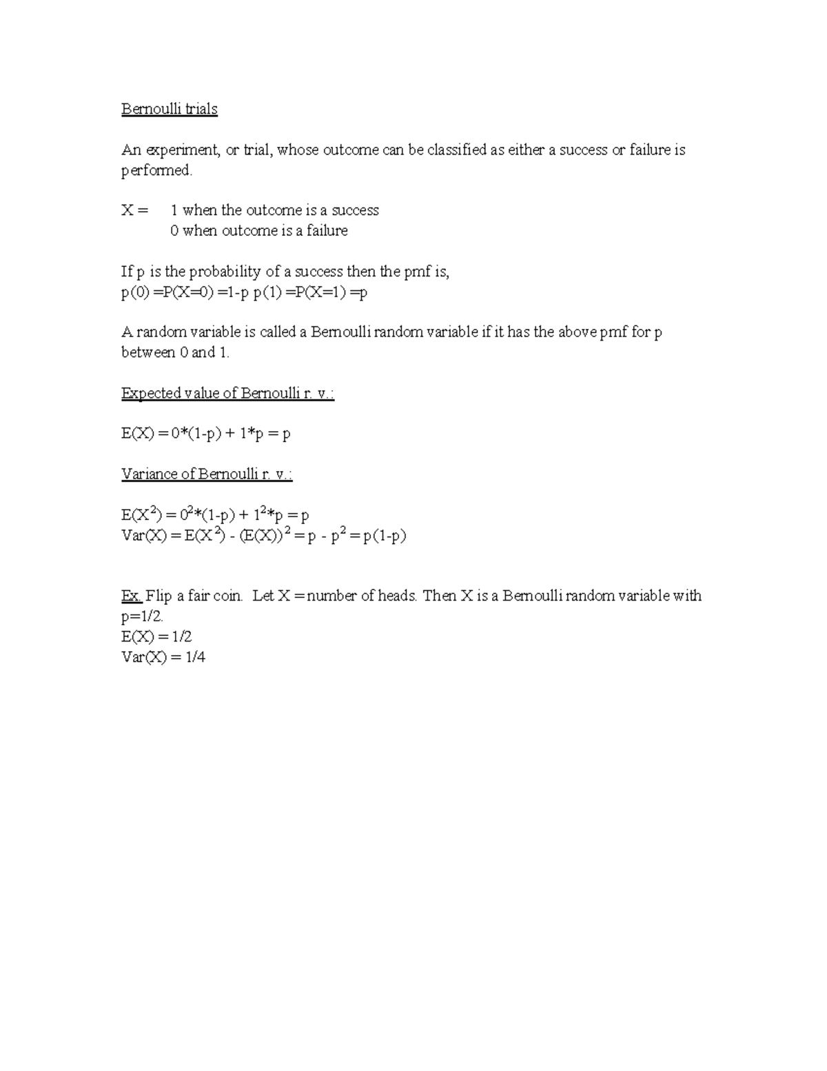 Bernoulli Summary - Bernoulli trials An experiment, or trial, whose outcome can be classified as ...