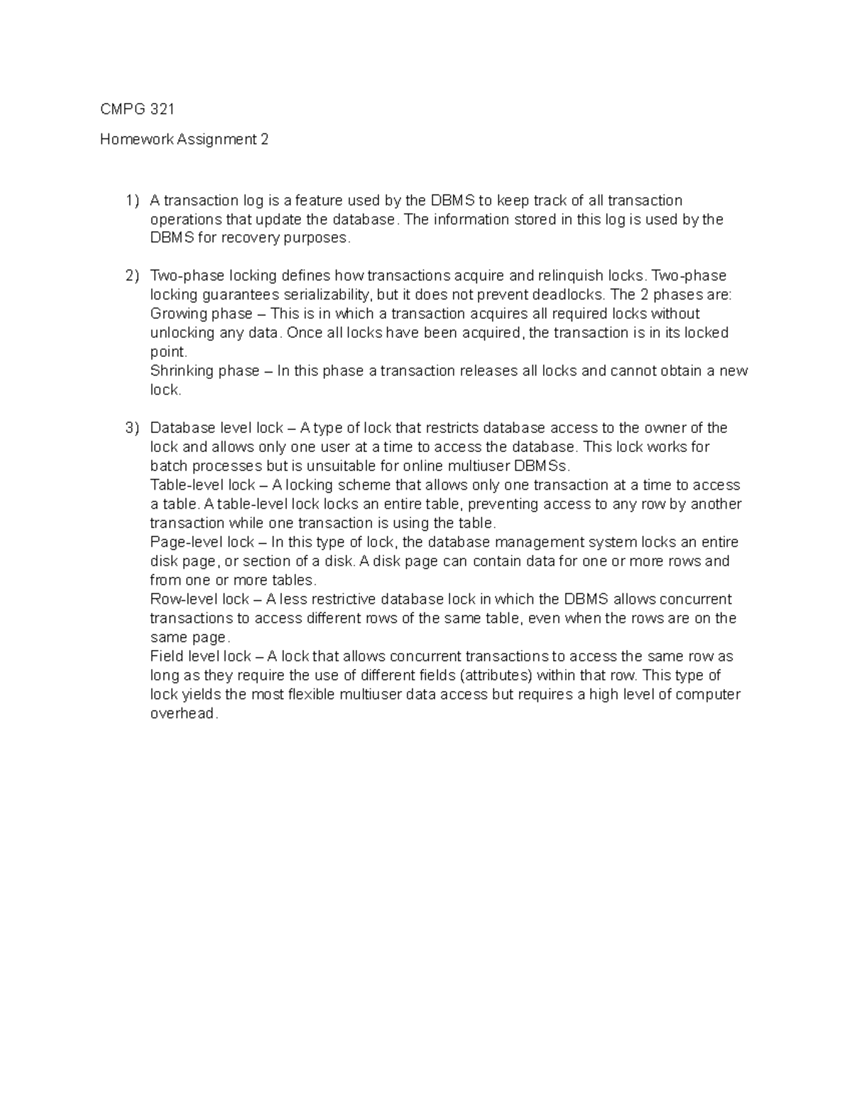 CMPG321 Homework Assignment 2 - The information stored in this log is used by the DBMS for ...
