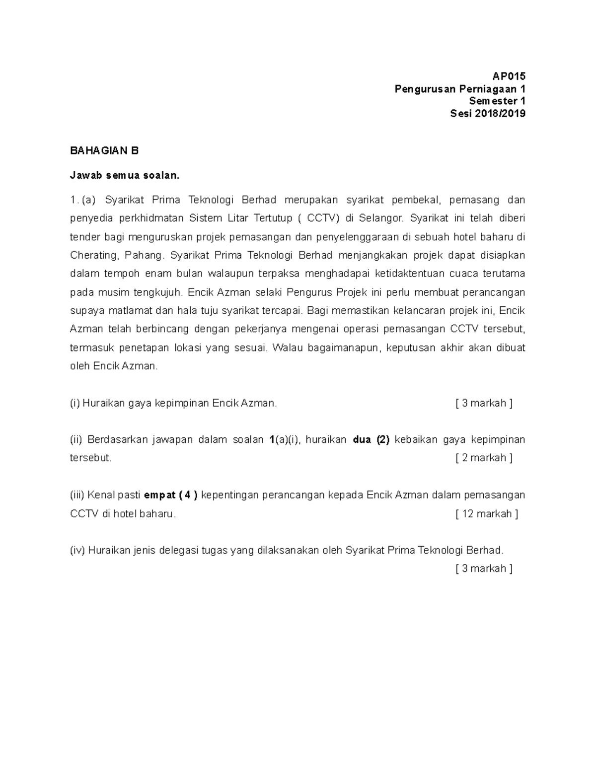 Soalan 2018 2019 - AP Pengurusan Perniagaan 1 Semester 1 Sesi 2018/ BAHAGIAN B Jawab semua ...