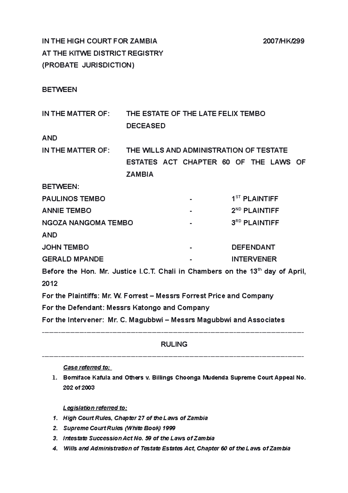 THE Estate OF THE LATE Felix Tembo v Paulinos Tembo - IN THE HIGH COURT ...