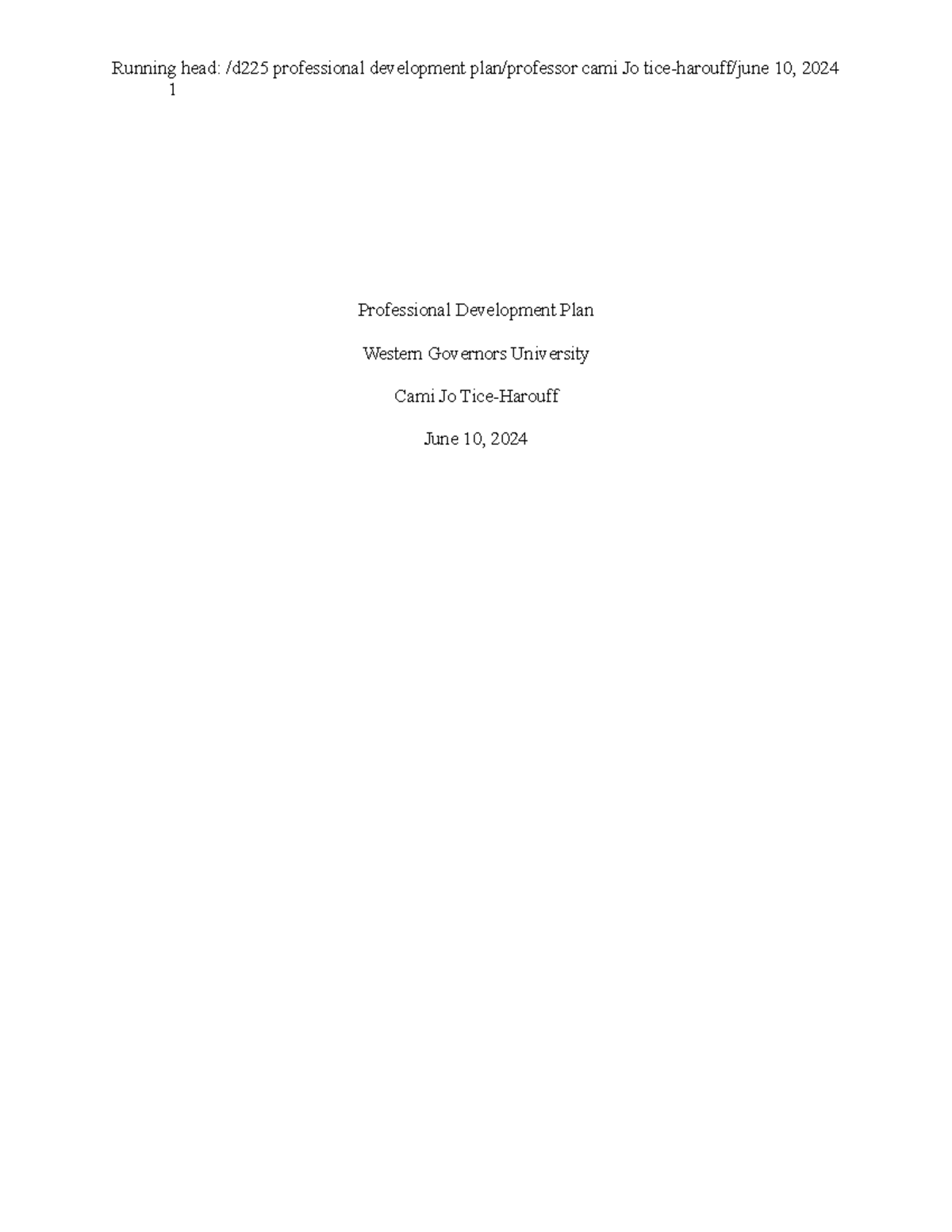 D225 task 1 - Running head: /d225 professional development plan ...