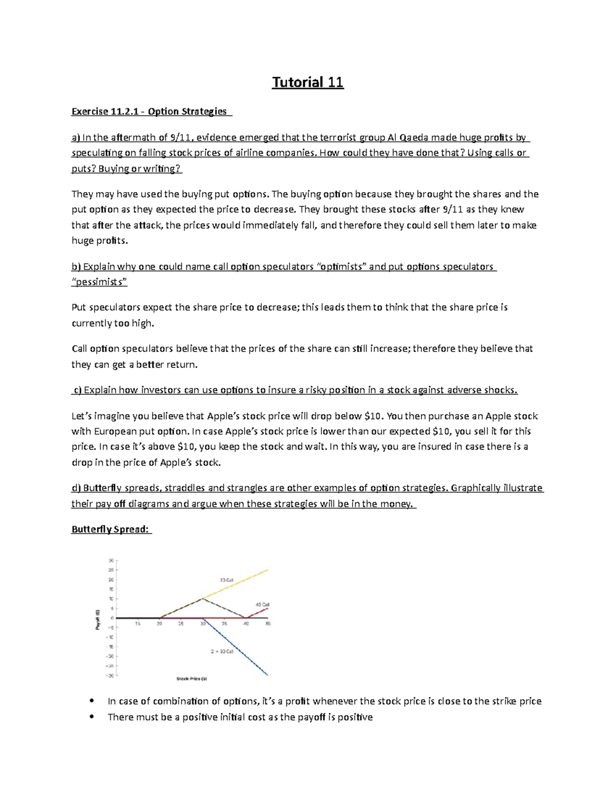 Tutorial 11 11.2.1 - 11.2.2 - 11.2.3 - 11 - Tutorial 11 Exercise 11.2 - Option Strategies a) In ...