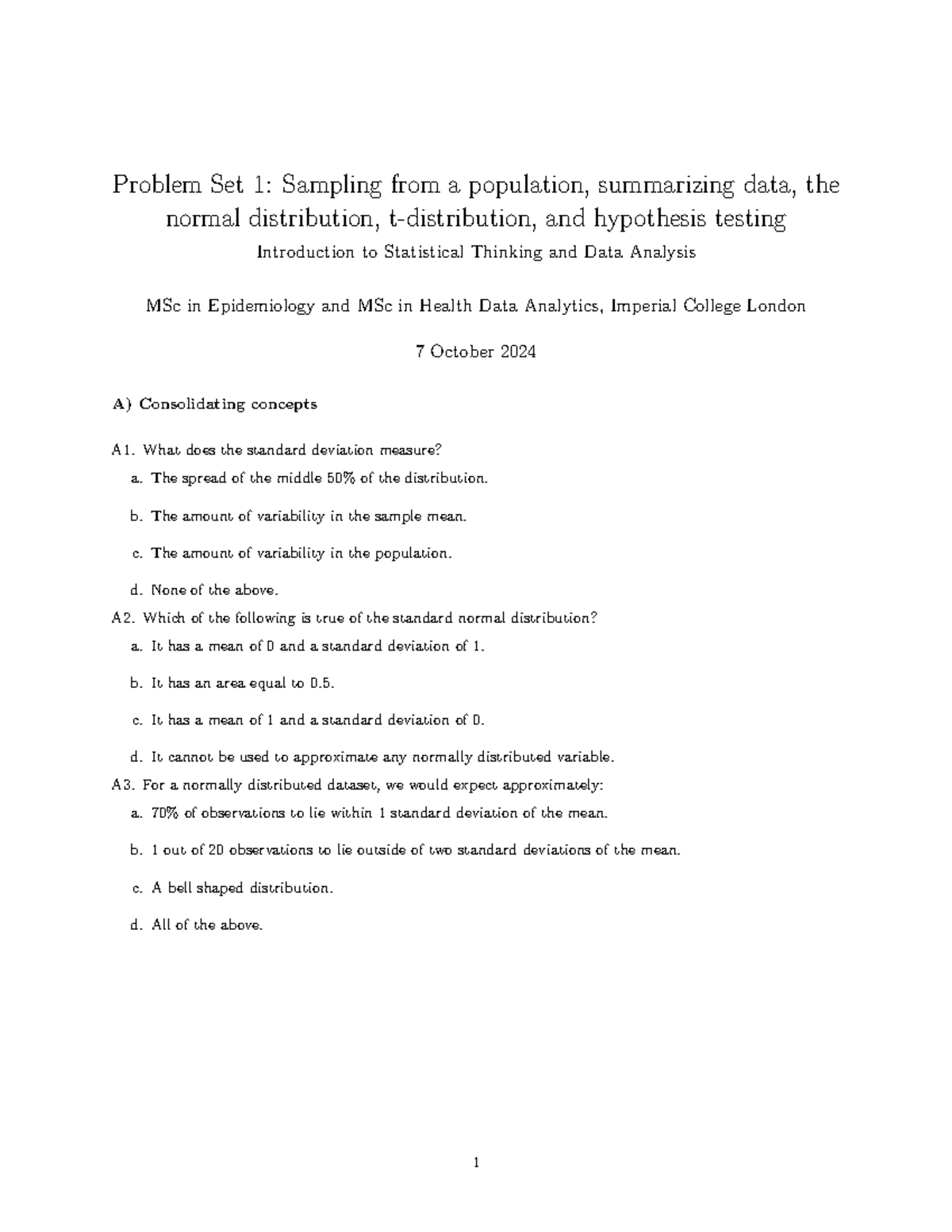 Problem Set 1 - What does the standard deviation measure? a. The spread ...