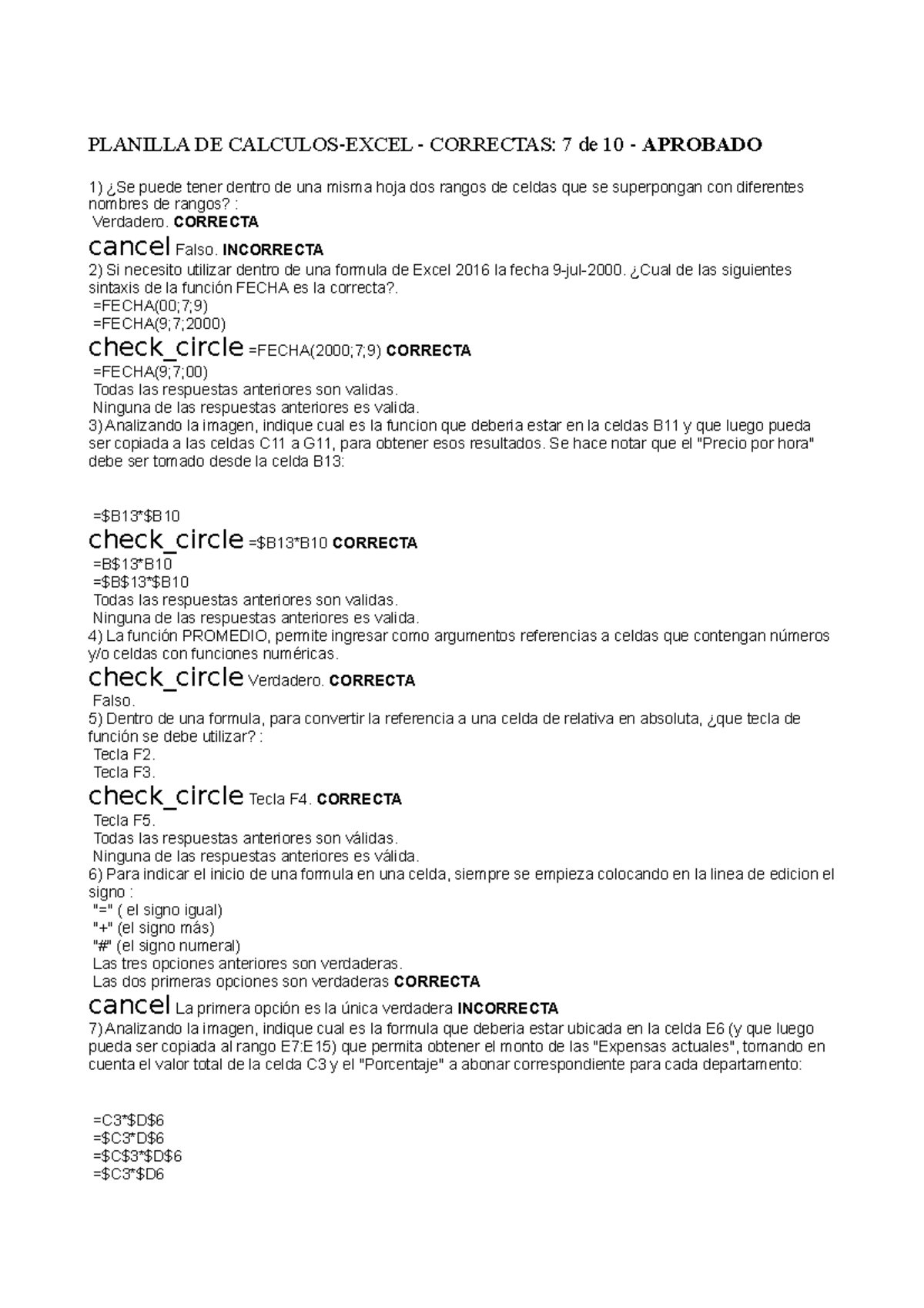 Teorico 2DO Compu - PLANILLA DE CALCULOS-EXCEL - CORRECTAS: 7 de 10 - APROBADO ¿Se puede tener ...