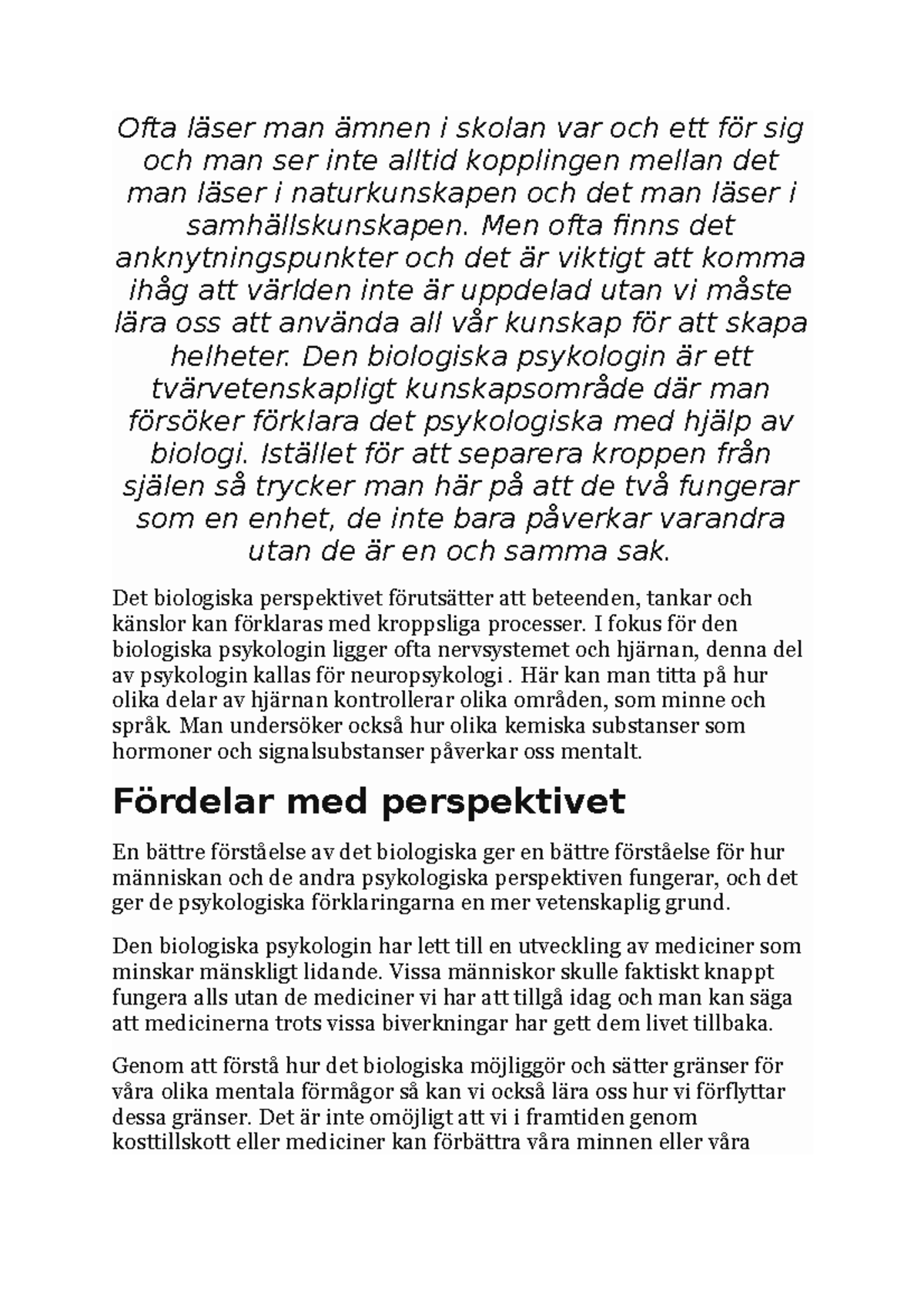 Bio - biologiska perspektivet om vad som är lätt i livet - Ofta läser ...