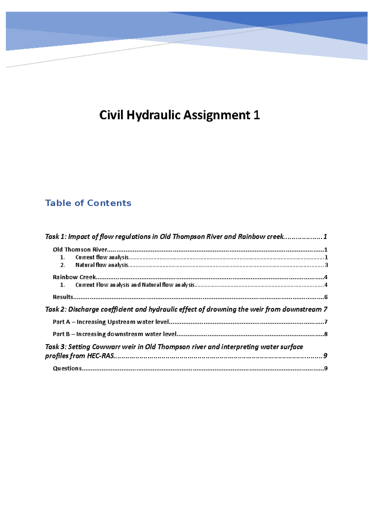 Civil Hydraulic Assignment 1 - Table of Contents Task 1: Impact of flow regulations in Old ...