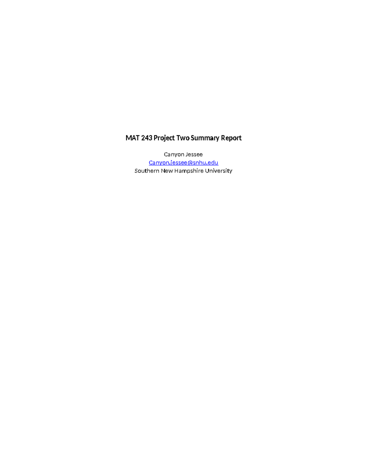 MAT 243 Project Two Summary Report Template Updated - MAT 243 Project ...