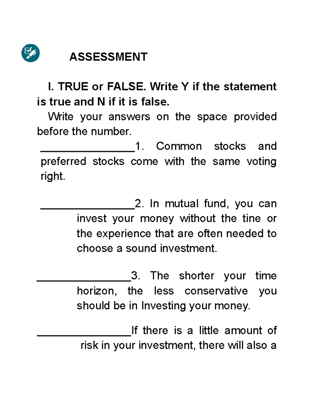 Activity 17 - ASSESSMENT I. TRUE or FALSE. Write Y if the statement is true and N if it is false ...
